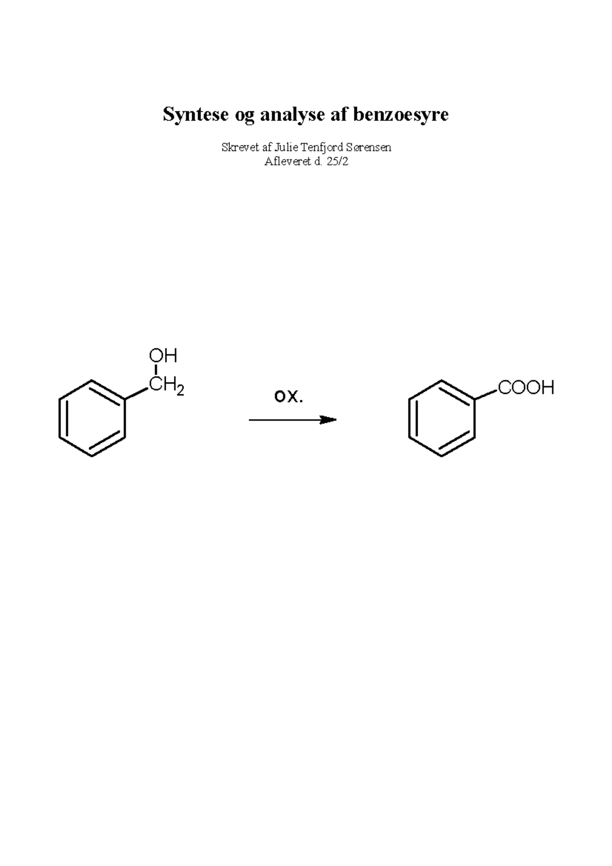 Syntese og analyse af benzoesyre kemi aflevering - Syntese og analyse ...