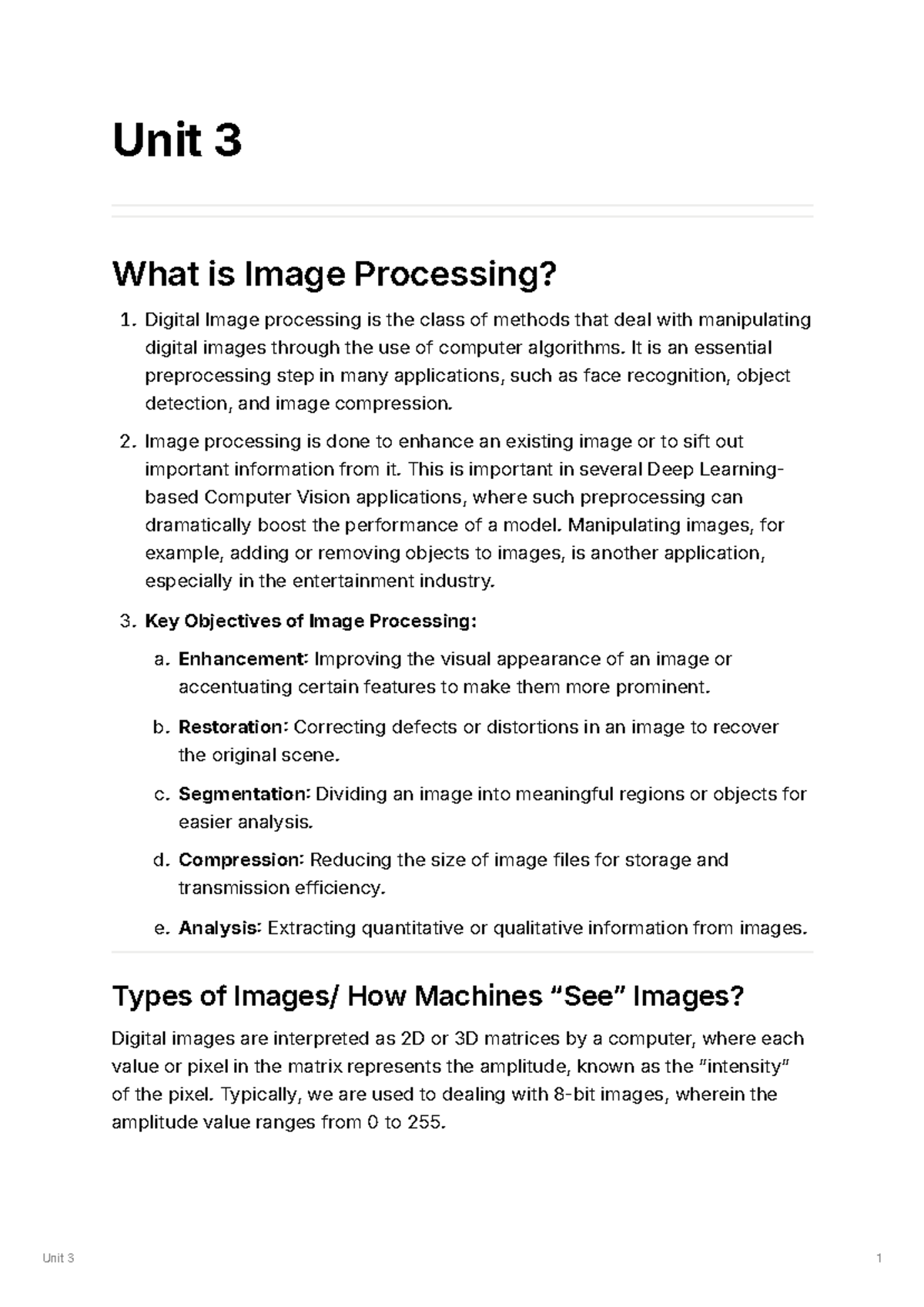Unit - 3 Image Processing - Unit 3 What is Image Processing? Digital Image processing is the ...