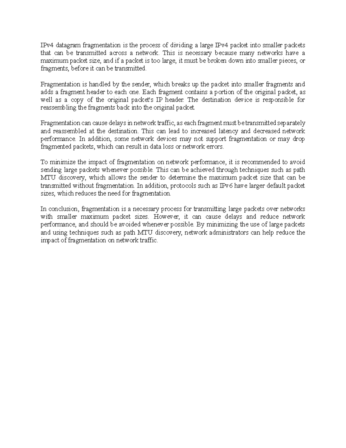 IPv4 datagram fragmentation - This is necessary because many networks ...