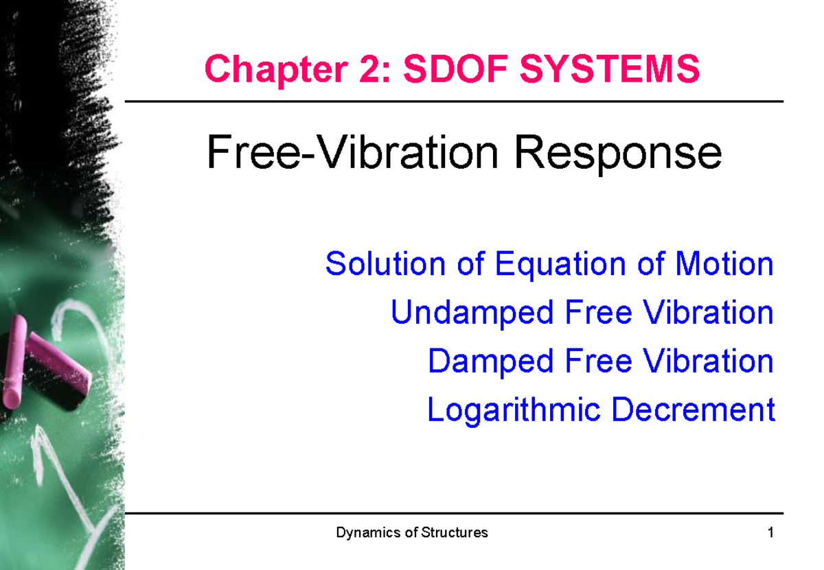 Chapter 2 - P2 - SDOF FREE VIB - business administration - Chapter 2: SDOF SYSTEMS Solution of ...