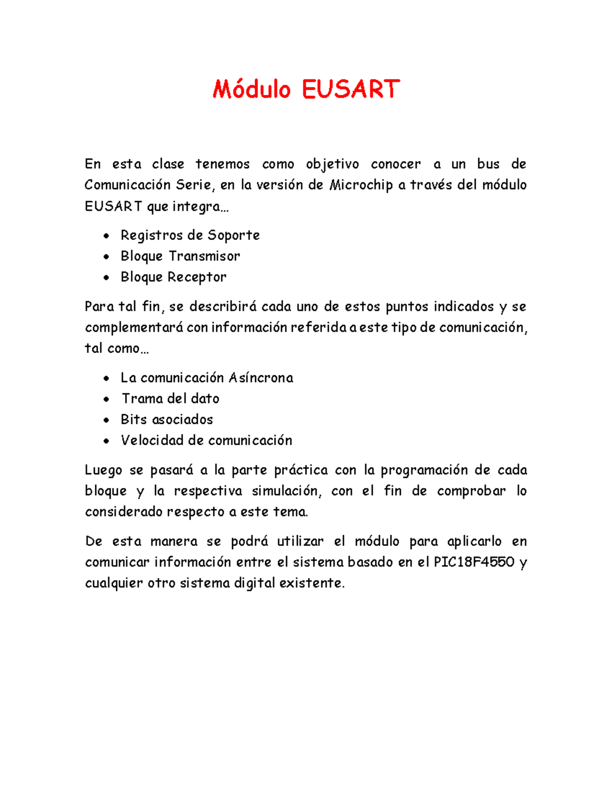 S13.25 - Módulo Eusart - MÛdulo EUSART En esta clase tenemos como ...