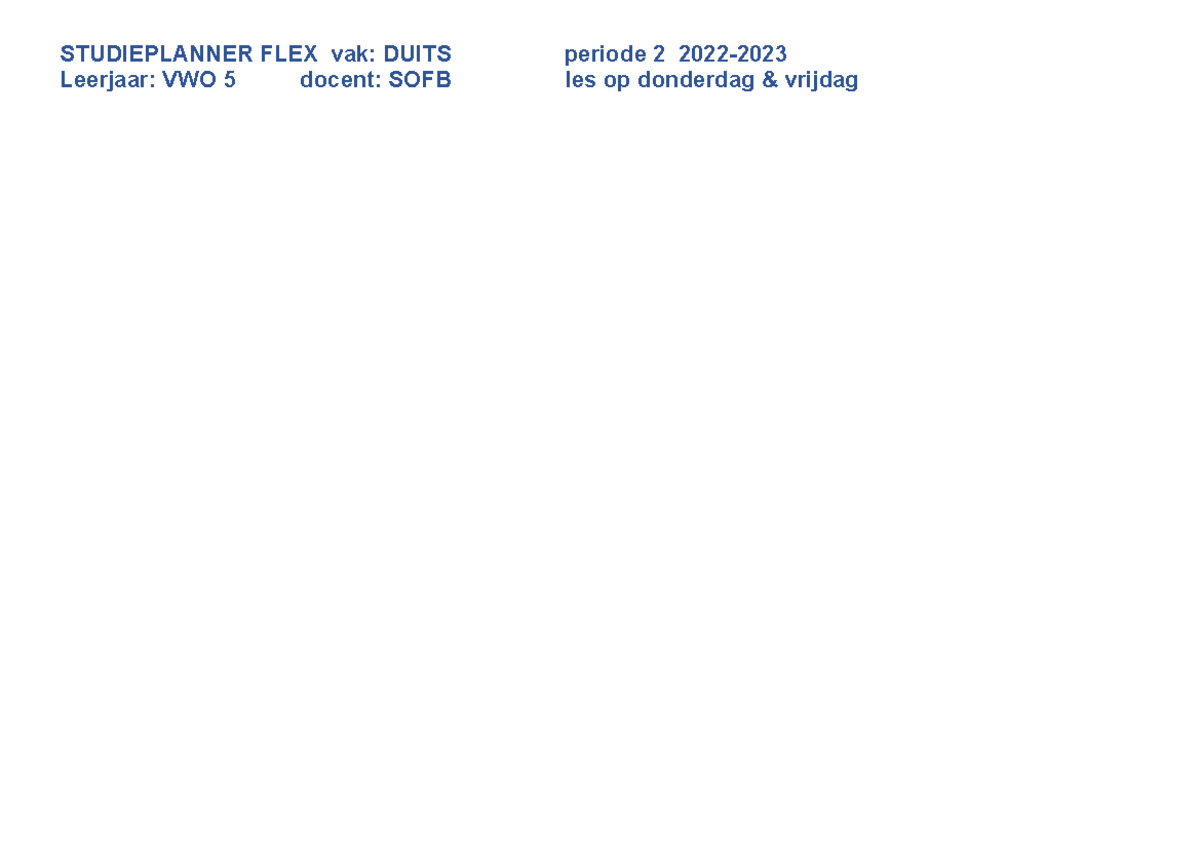 Flexplanner P2 - hoi - STUDIEPLANNER FLEX vak: DUITS periode 2 2022- Leerjaar: VWO 5 docent ...