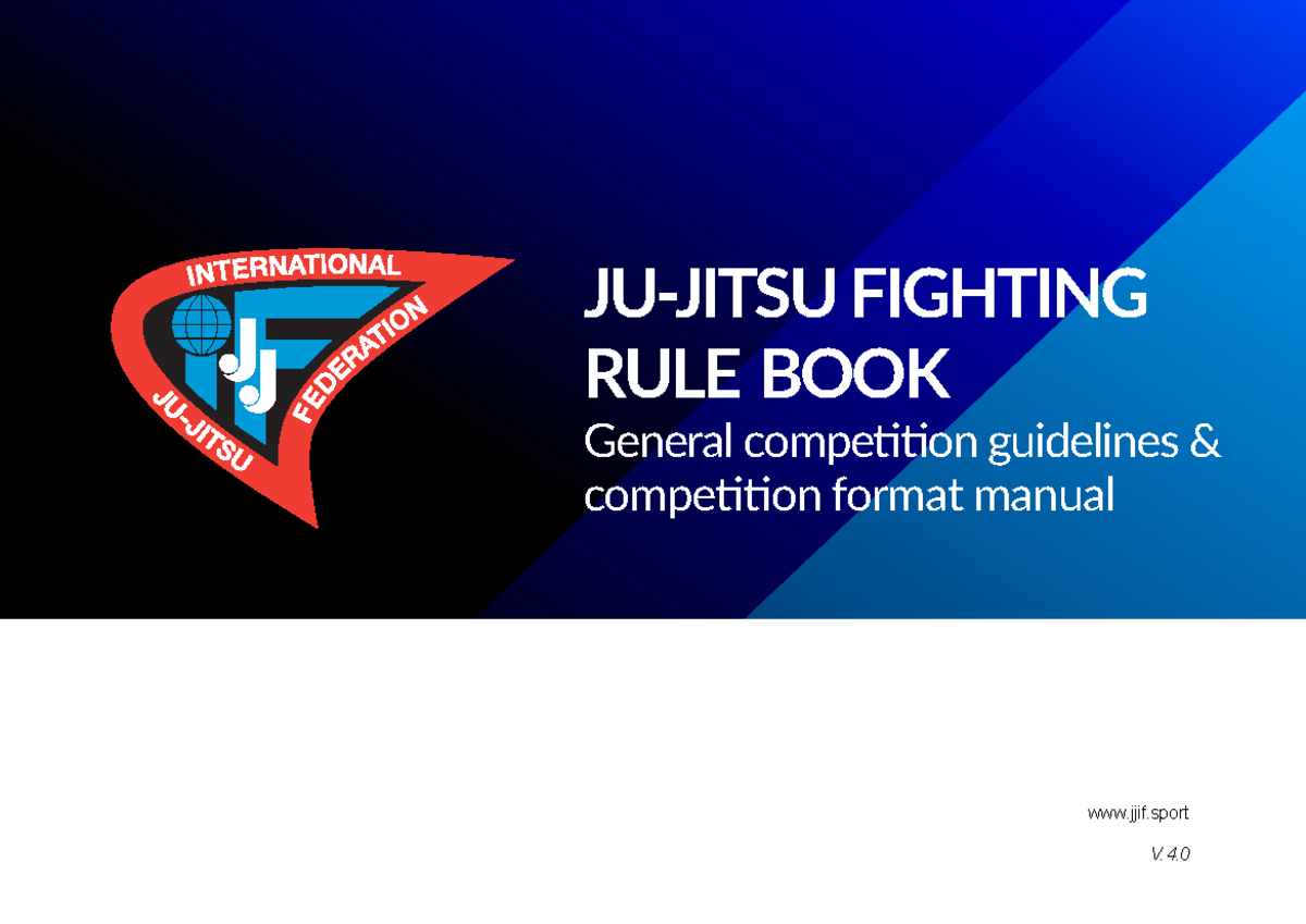 Rules JJIF-Fighting-2023-AE - jjif V. 4. JU-JITSU FIGHTING RULE BOOK ...