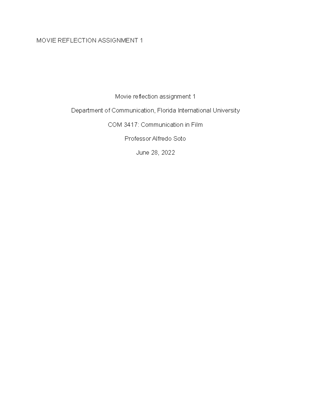 Movie reflection assignment 1 - This film in particular,