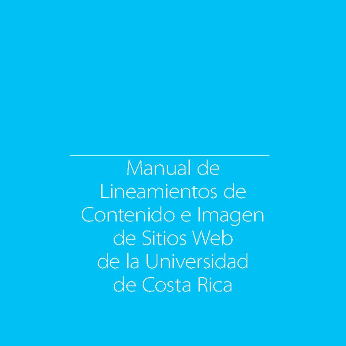 Manual desarrollo sitios web accesibles UCR - Manual de Lineamientos de Contenido e Imagen de ...