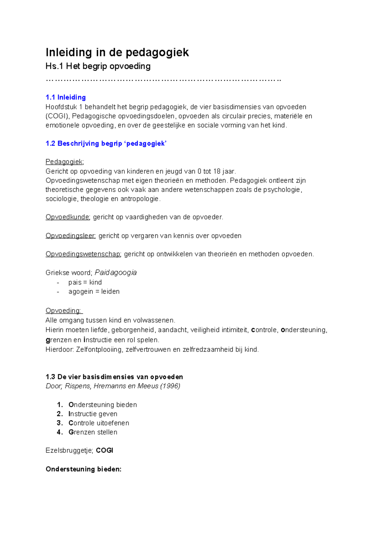 Inleiding Pedagogiek Hs1 - Inleiding in de pedagogiek Hs Het begrip opvoeding - Studeersnel
