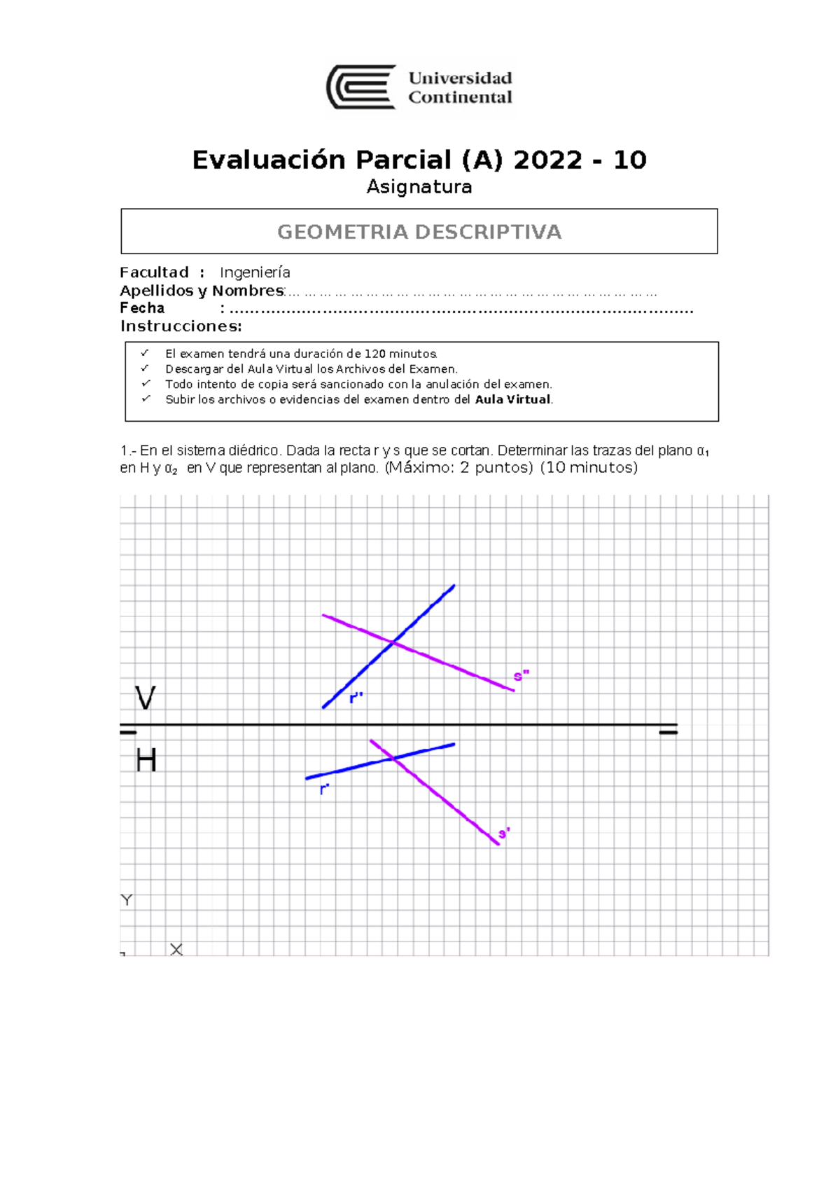 Geometria Descriptiva A ( Seman 03) - Evaluación Parcial (A) 2022 - 10 Asignatura Docente : Mg ...