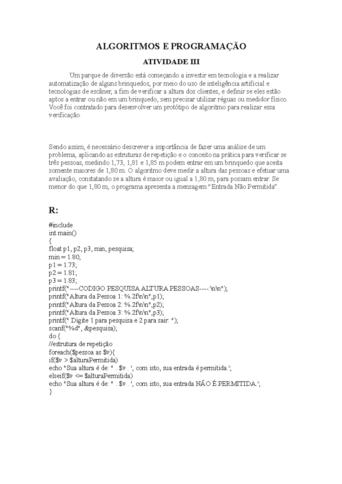 Algoritmos E Programação - Atividade III - ALGORITMOS E PROGRAMAÇÃO ...