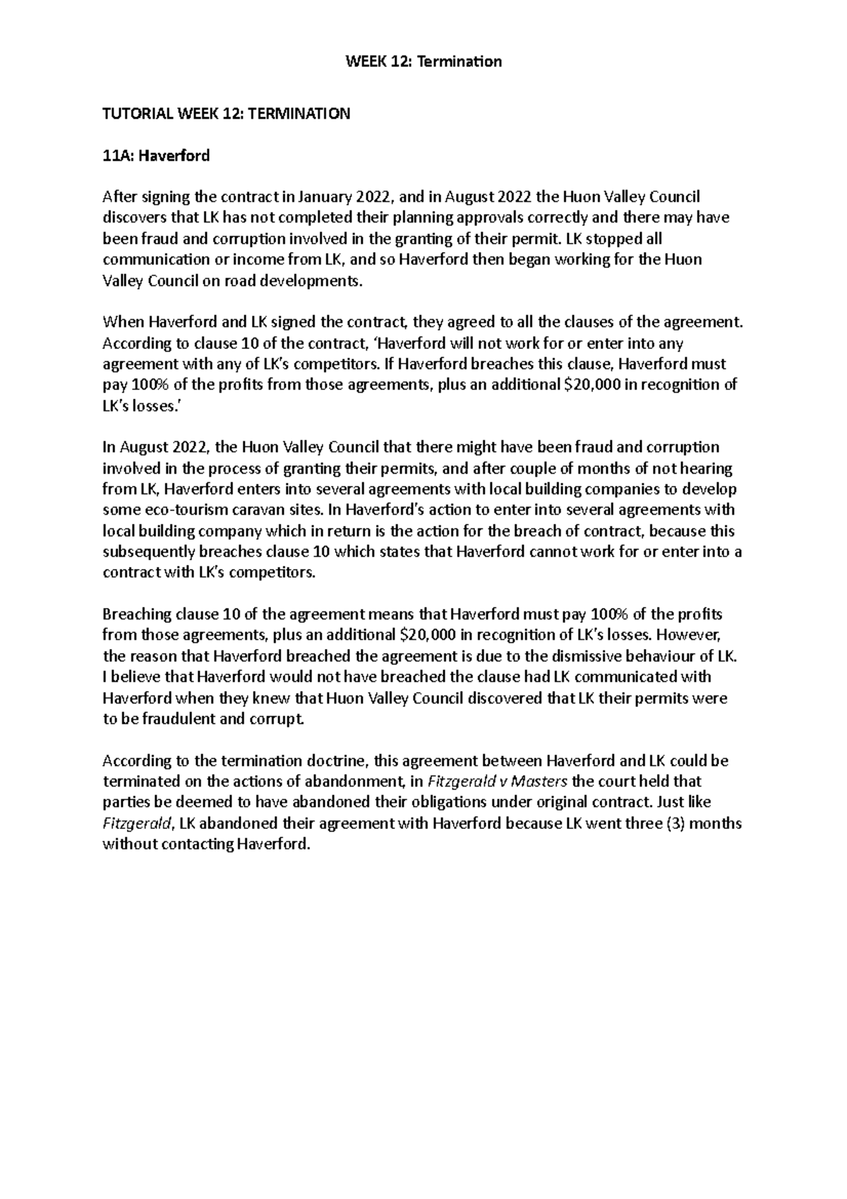 K Law - Assessable W12 - WEEK 12: Termination TUTORIAL WEEK 12: TERMINATION 11A: Haverford After ...