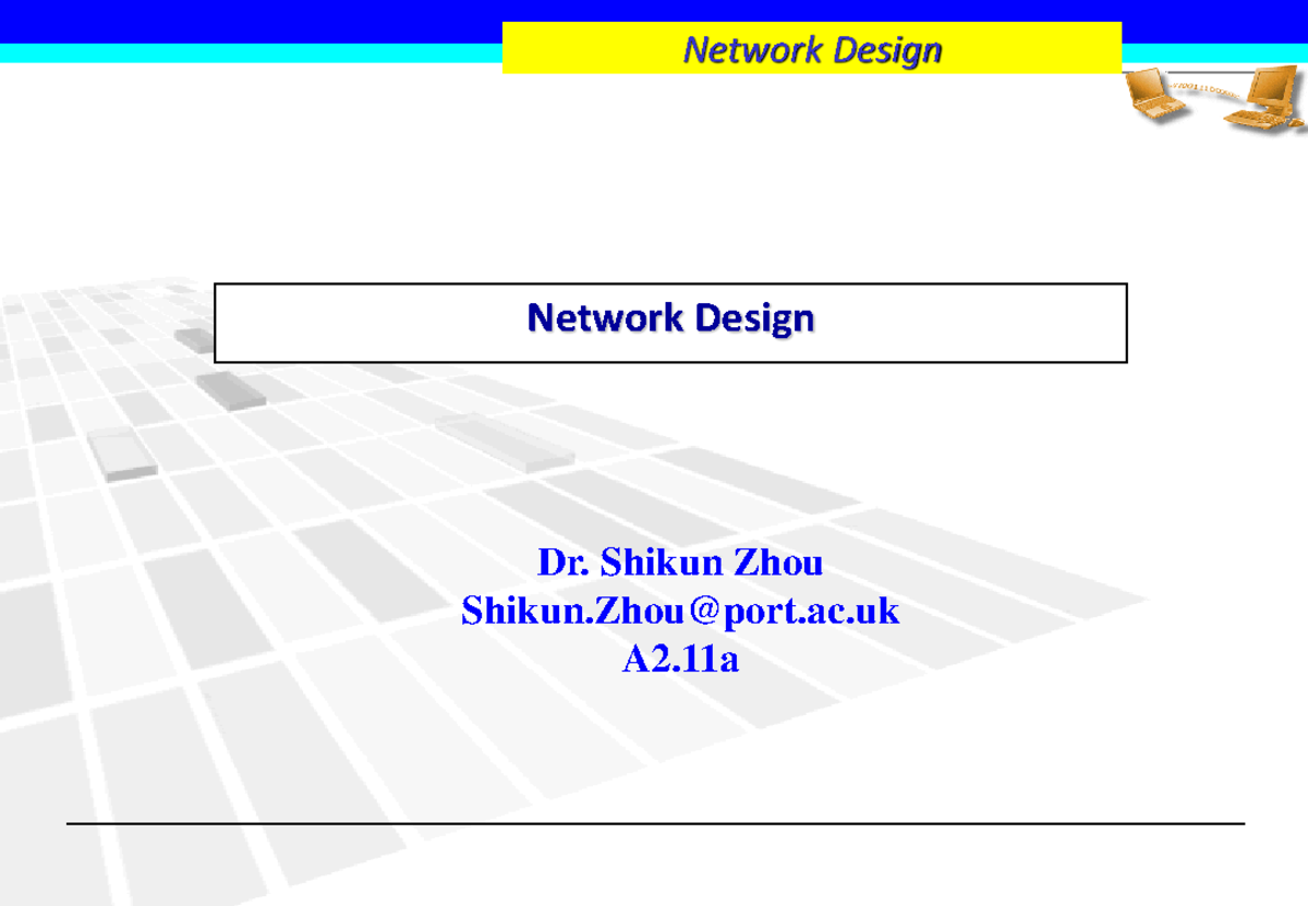 Netdes lectures 5a - NANA - Network Design ####### Dr. Shikun Zhou ...