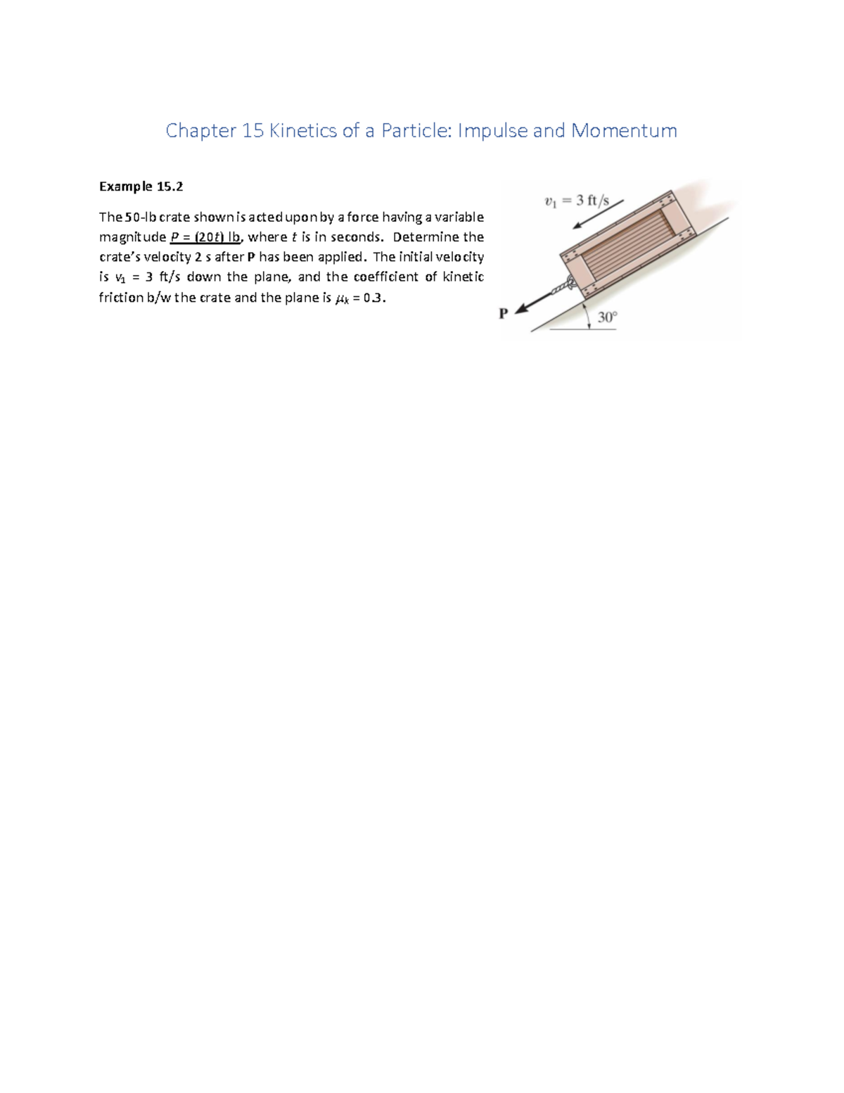 Example Worksheet Chapter 15-1 - Chapter 15 Kinetics of a Particle: Impulse and Momentum Example ...