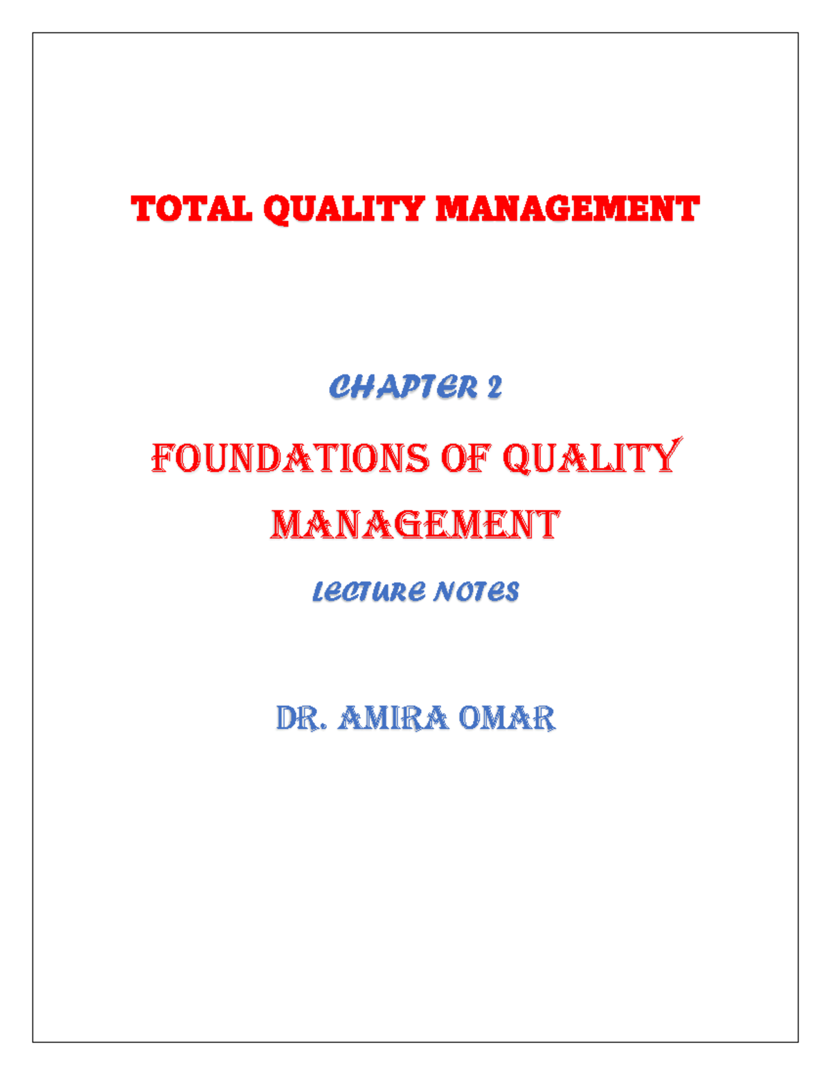 Chapter 2 Foundations of Quality Management lecture notes - TOTAL ...