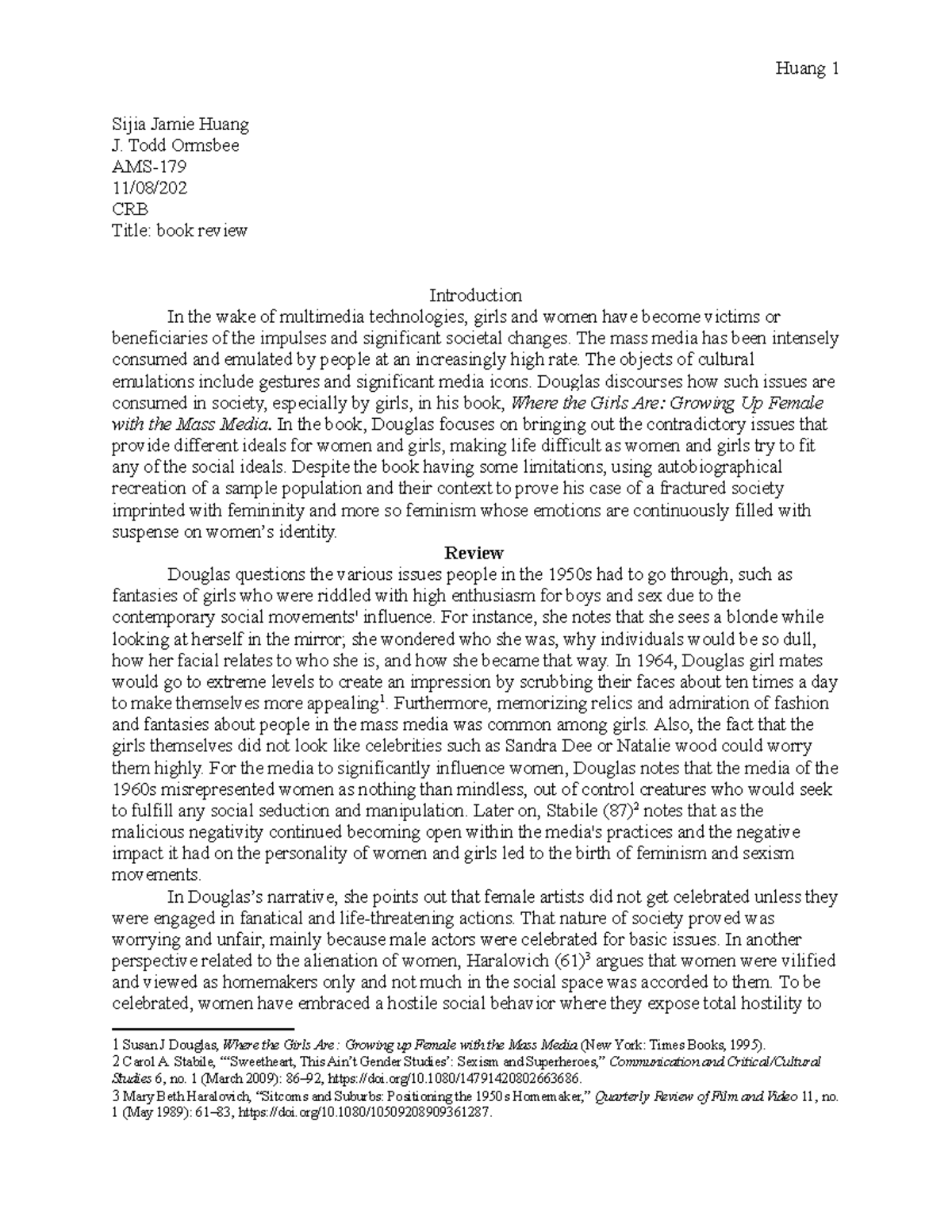 Critical book review - Sijia Jamie Huang J. Todd Ormsbee AMS- 11/08 ...