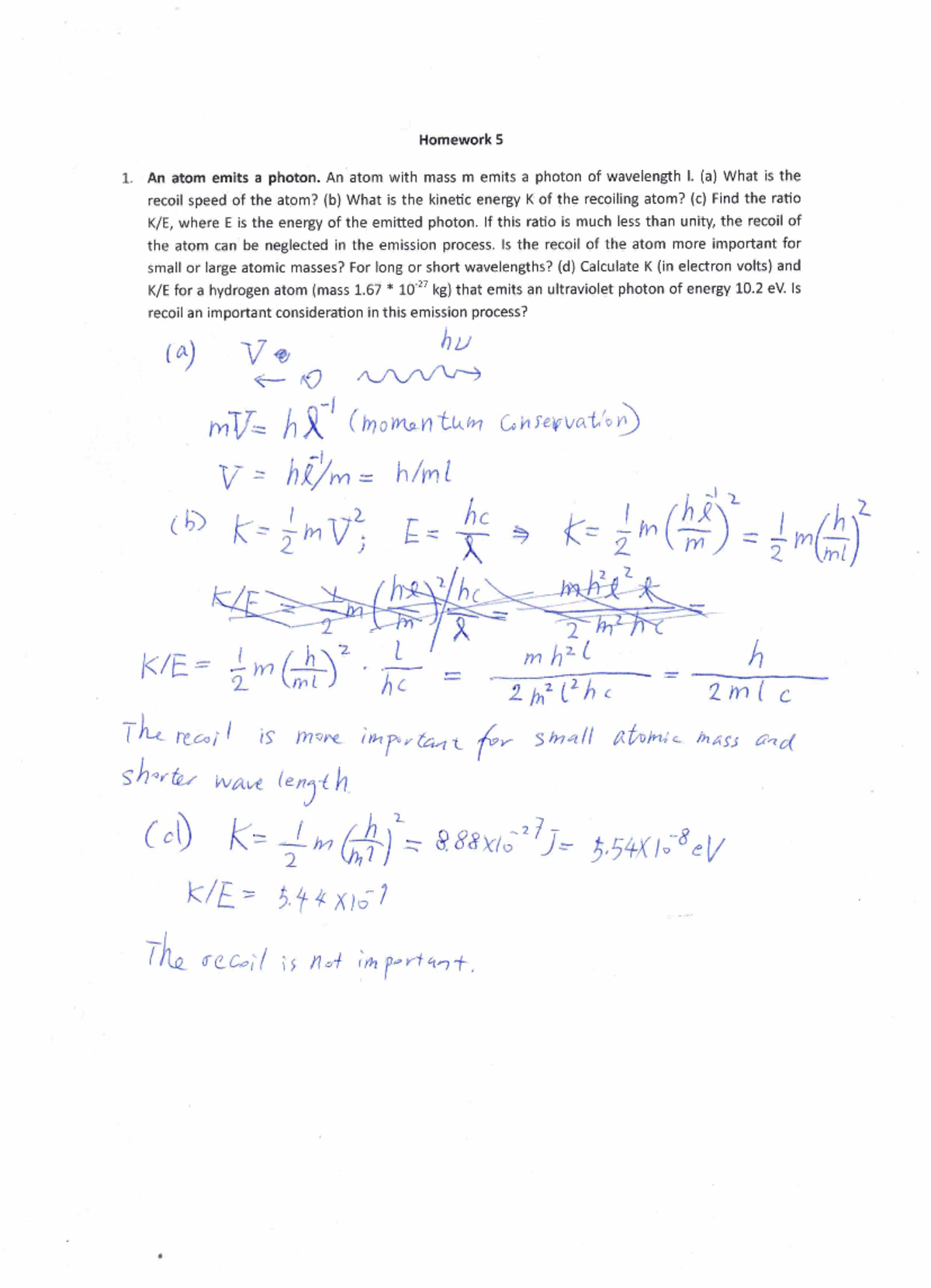 Homework 5 solution - Modern Physics HW - Homework 5 1. An atom emits a photon. An atom with ...