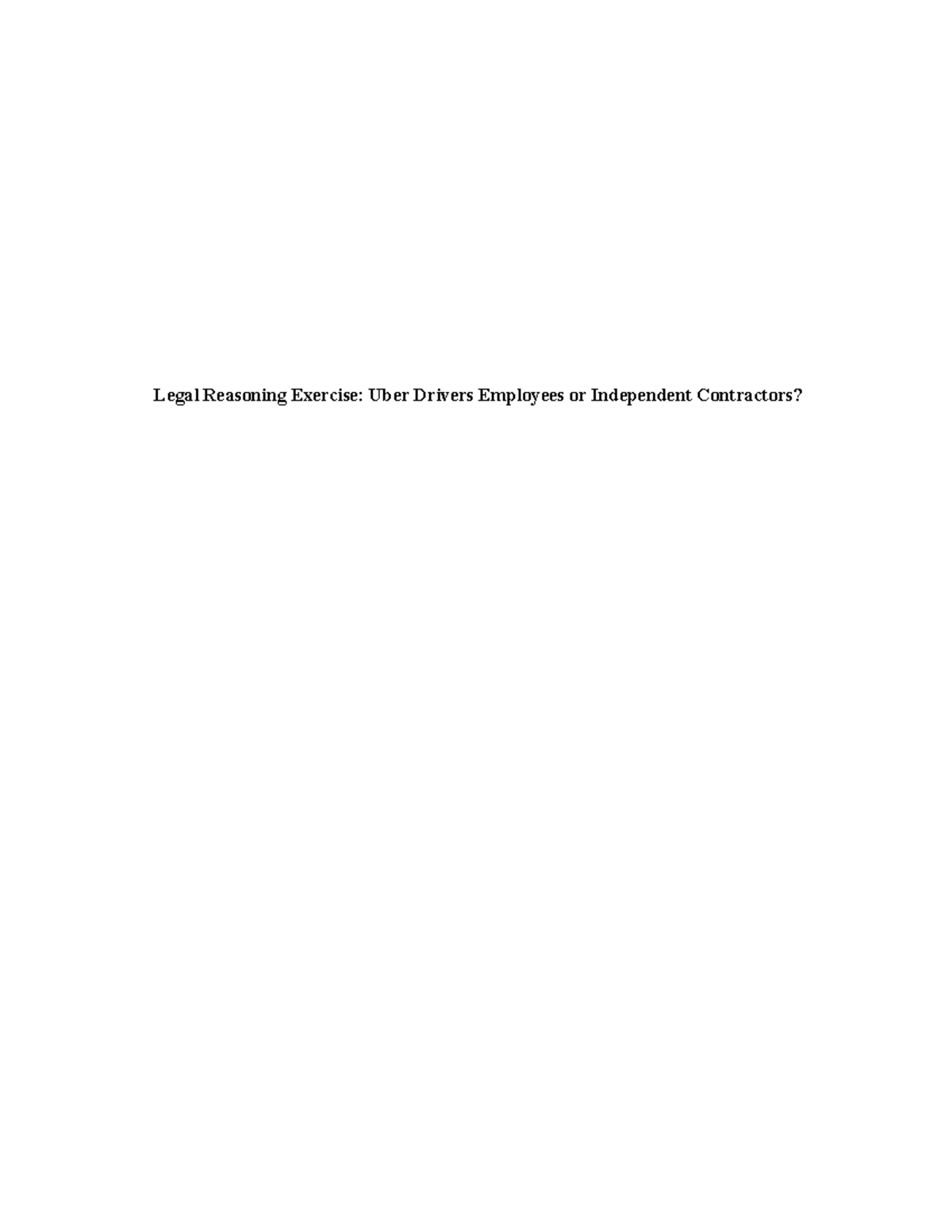 Final LRE Essay - Legal Reasoning Exercise: Uber Drivers Employees or ...