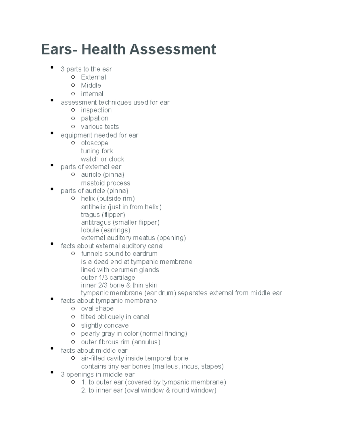 Ears - Ears- Health Assessment 3 parts to the ear o External o Middle o ...