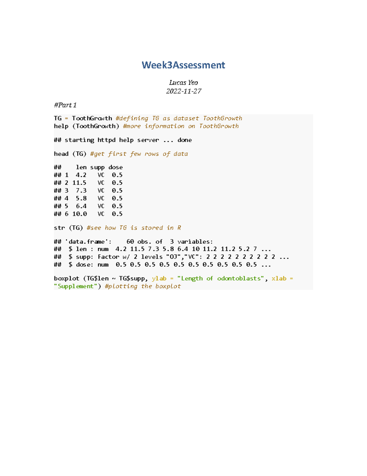 Roadmap 3 - Week 3 Assignment - Week3Assessment Lucas Yeo 2022-11- #Part 1 TG = ToothGrowth ...