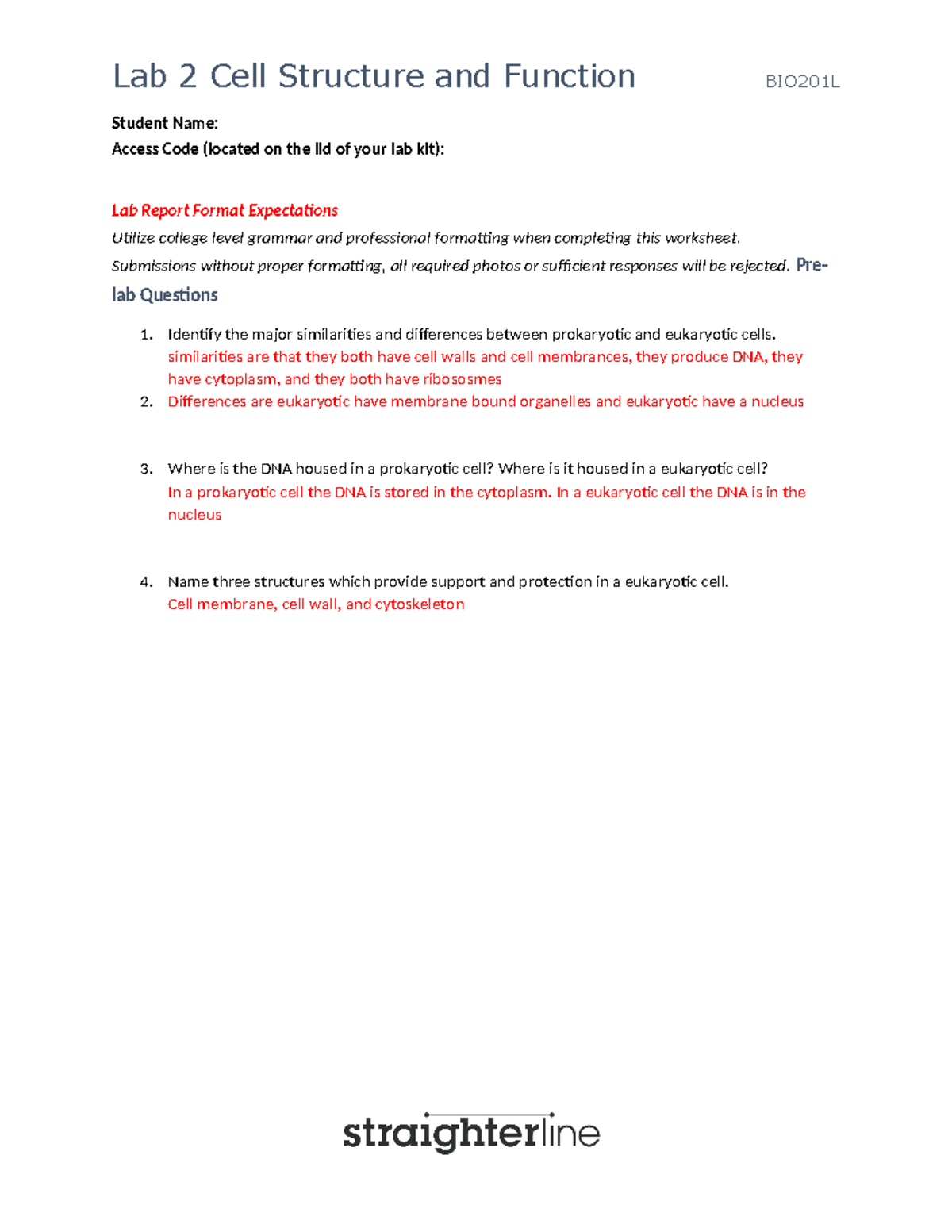 BIO201 Lab 2 - straighterline bio 201 lab 2 - Student Name: Access Code (located on the lid of ...