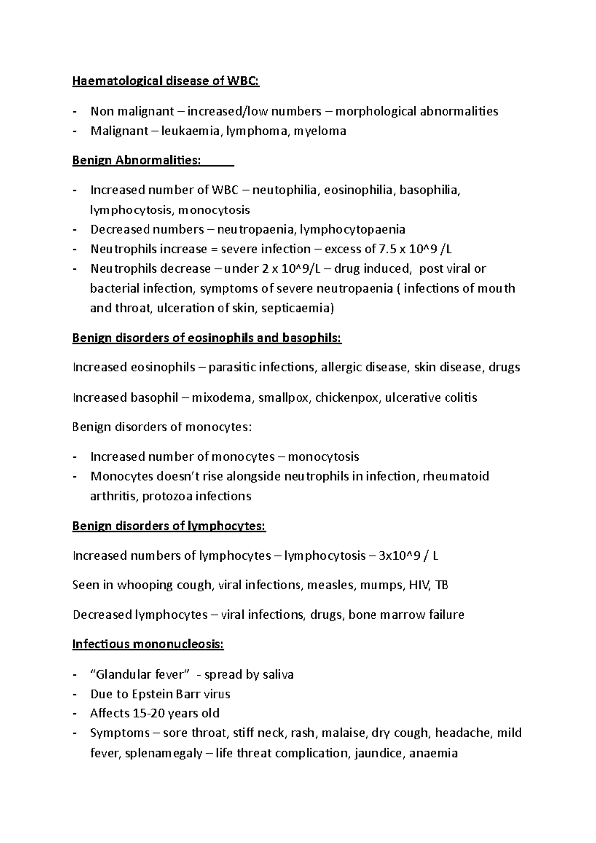 Diseases of white blood cells - Haematological disease of WBC: - Non malignant – increased/low ...
