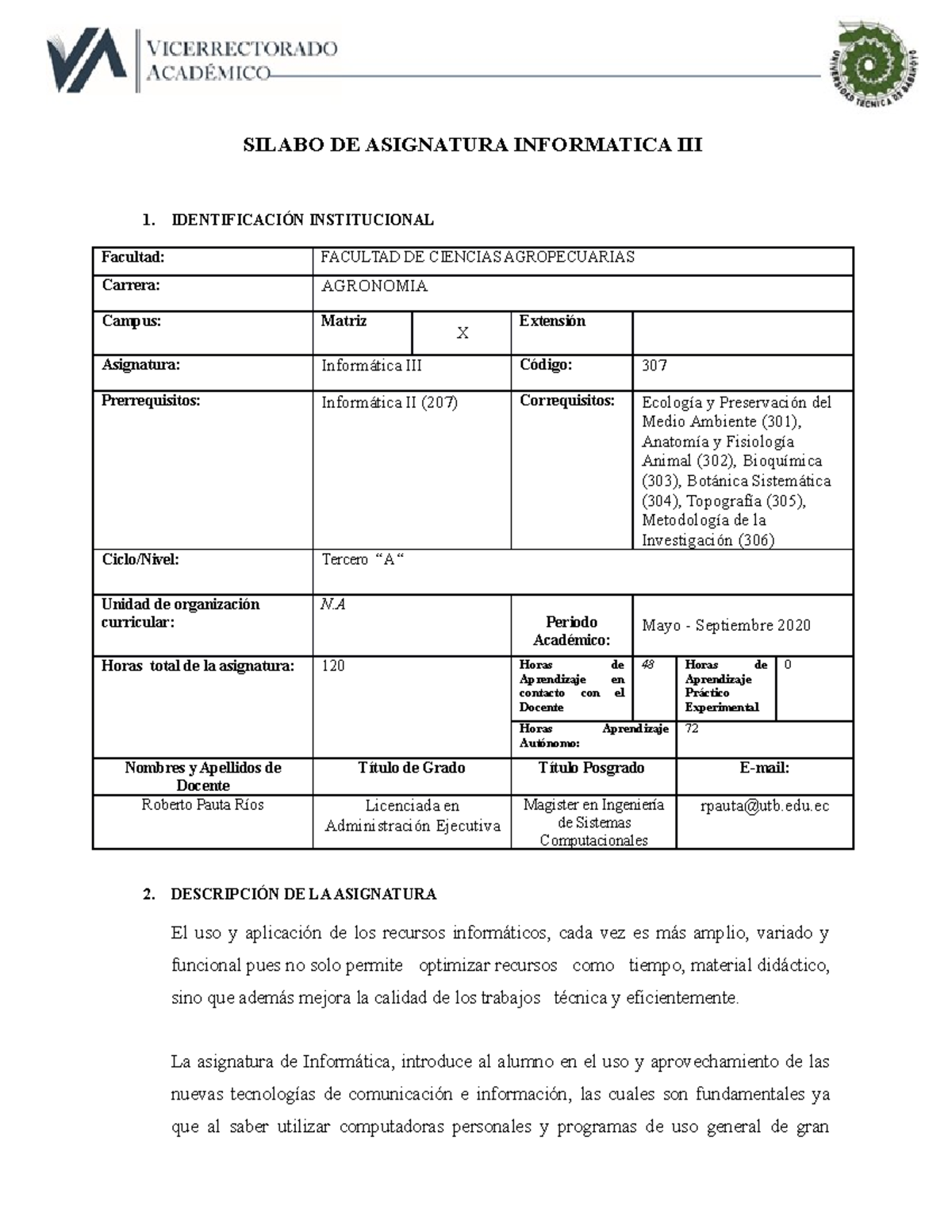 Silabo Informatica III - SILABO DE ASIGNATURA INFORMATICA III 1. IDENTIFICACIÓN INSTITUCIONAL ...