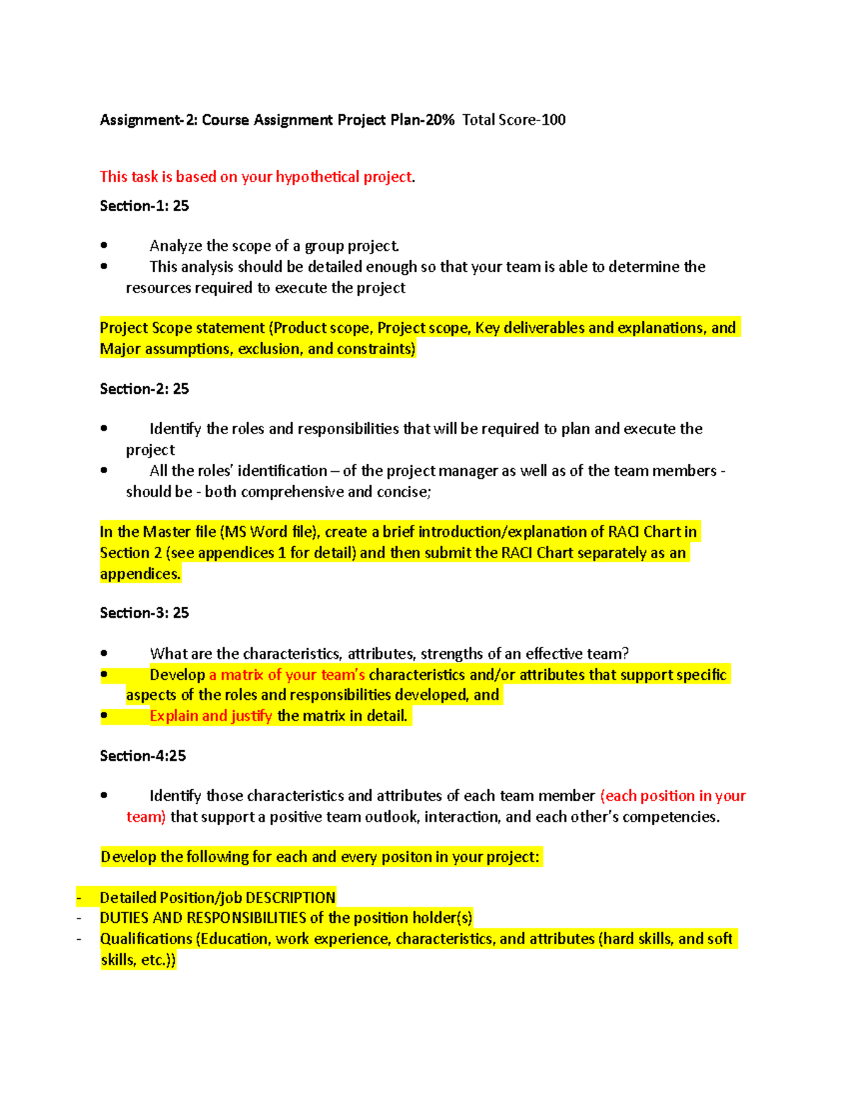 Course Assignment Project Plan-20% - Section-1: 25 Analyze the scope of a group project. This ...