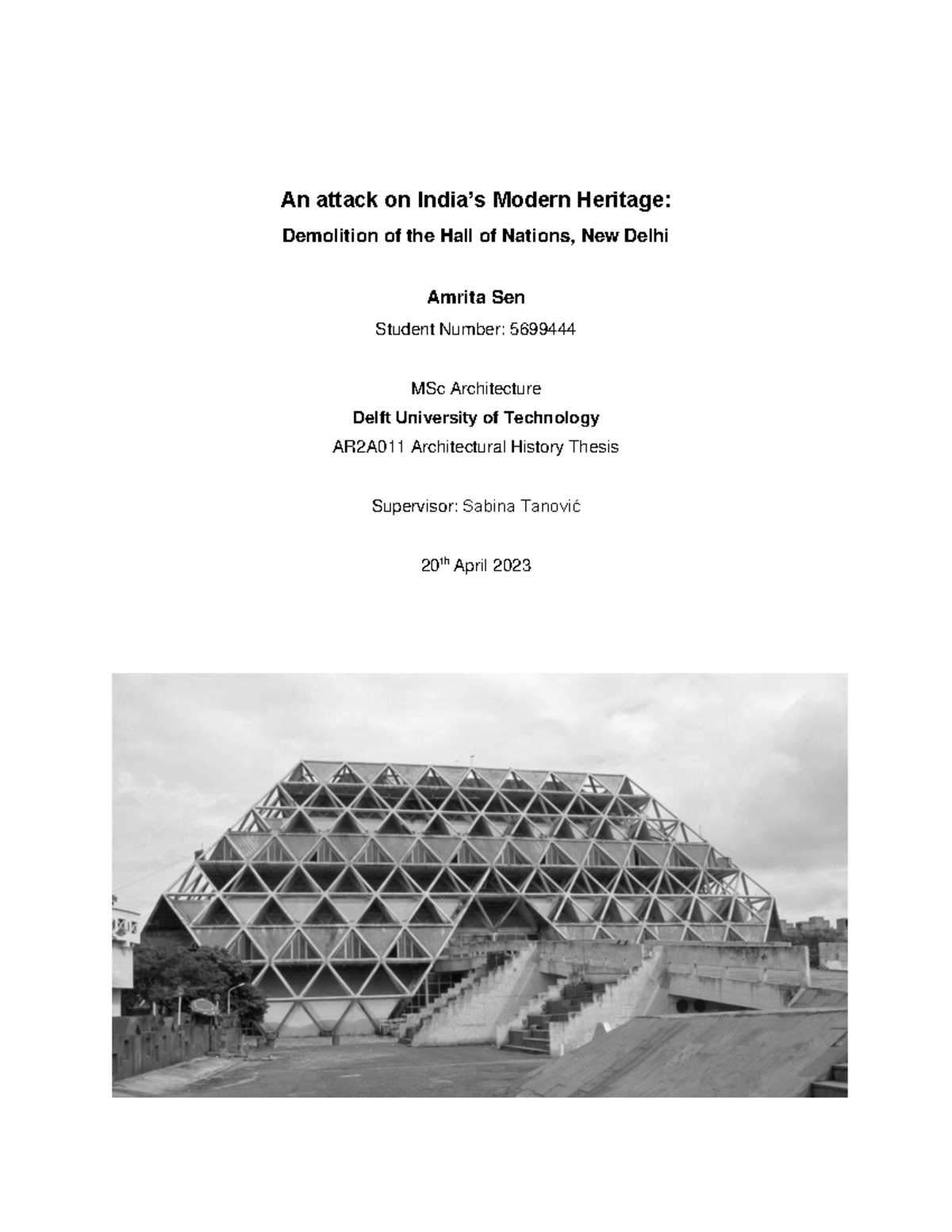 Final History Thesis Amrita Sen - An attack on India’s Modern Heritage ...