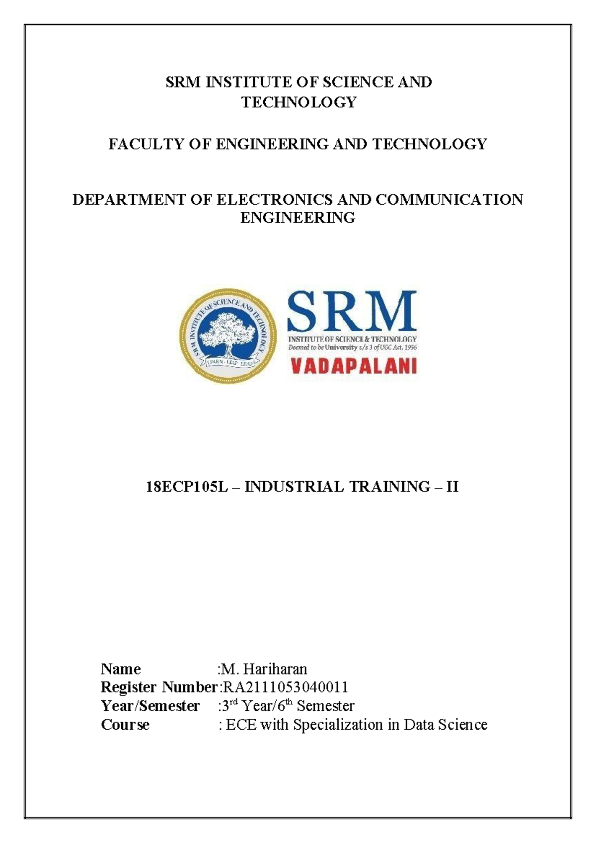 Front page for Industrial training 2 - SRM INSTITUTE OF SCIENCE AND TECHNOLOGY FACULTY OF - Studocu