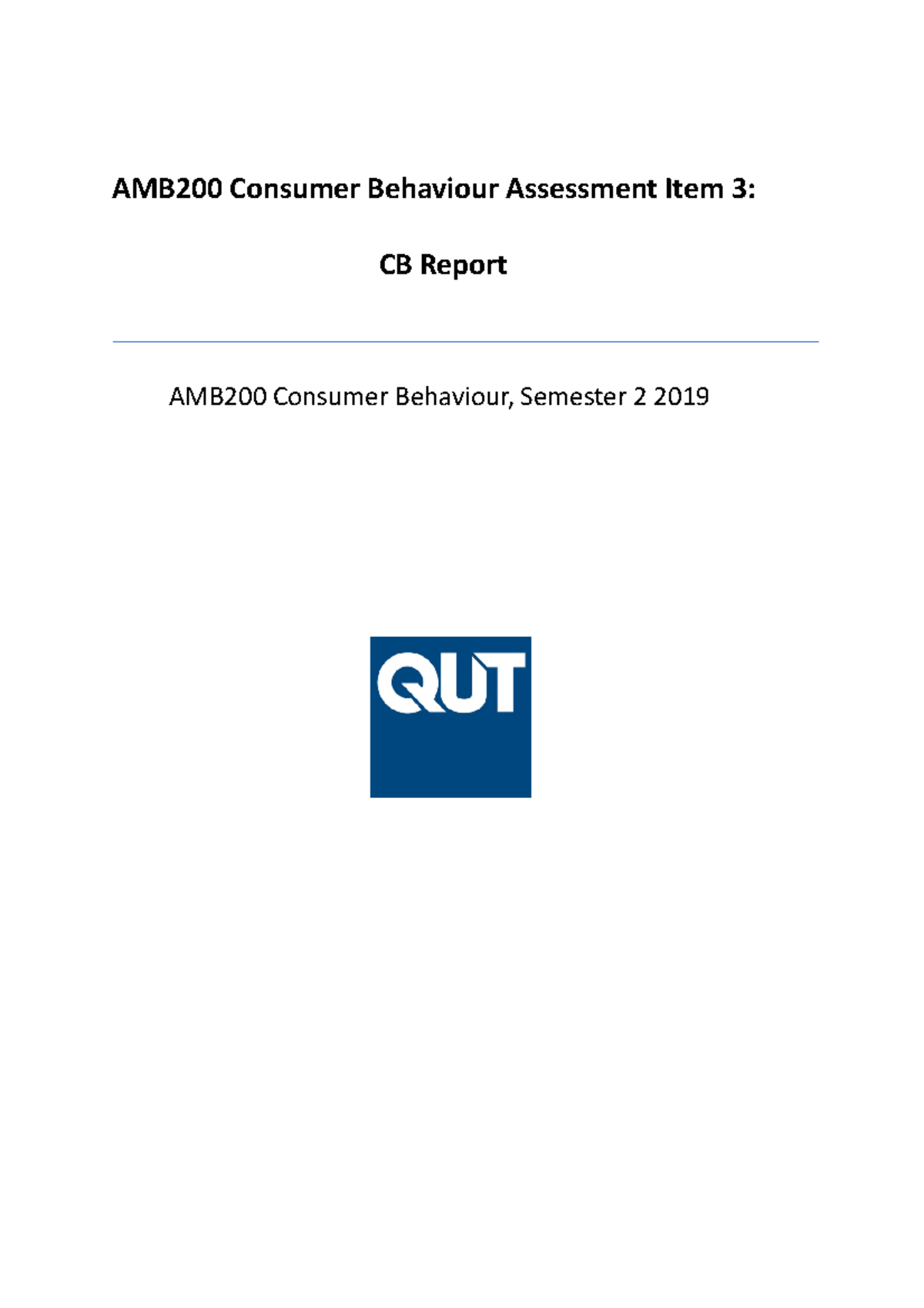 Consumer Behaviour Report - AMB200 Consumer Behaviour Assessment Item 3 ...