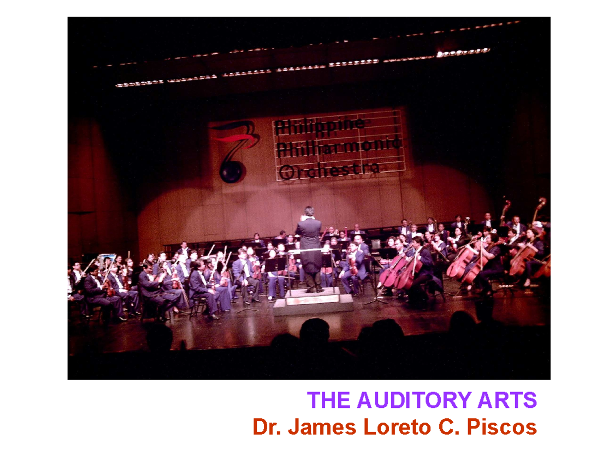 Art appreciation module 8 auditory arts - THE AUDITORY ARTS Dr. James ...