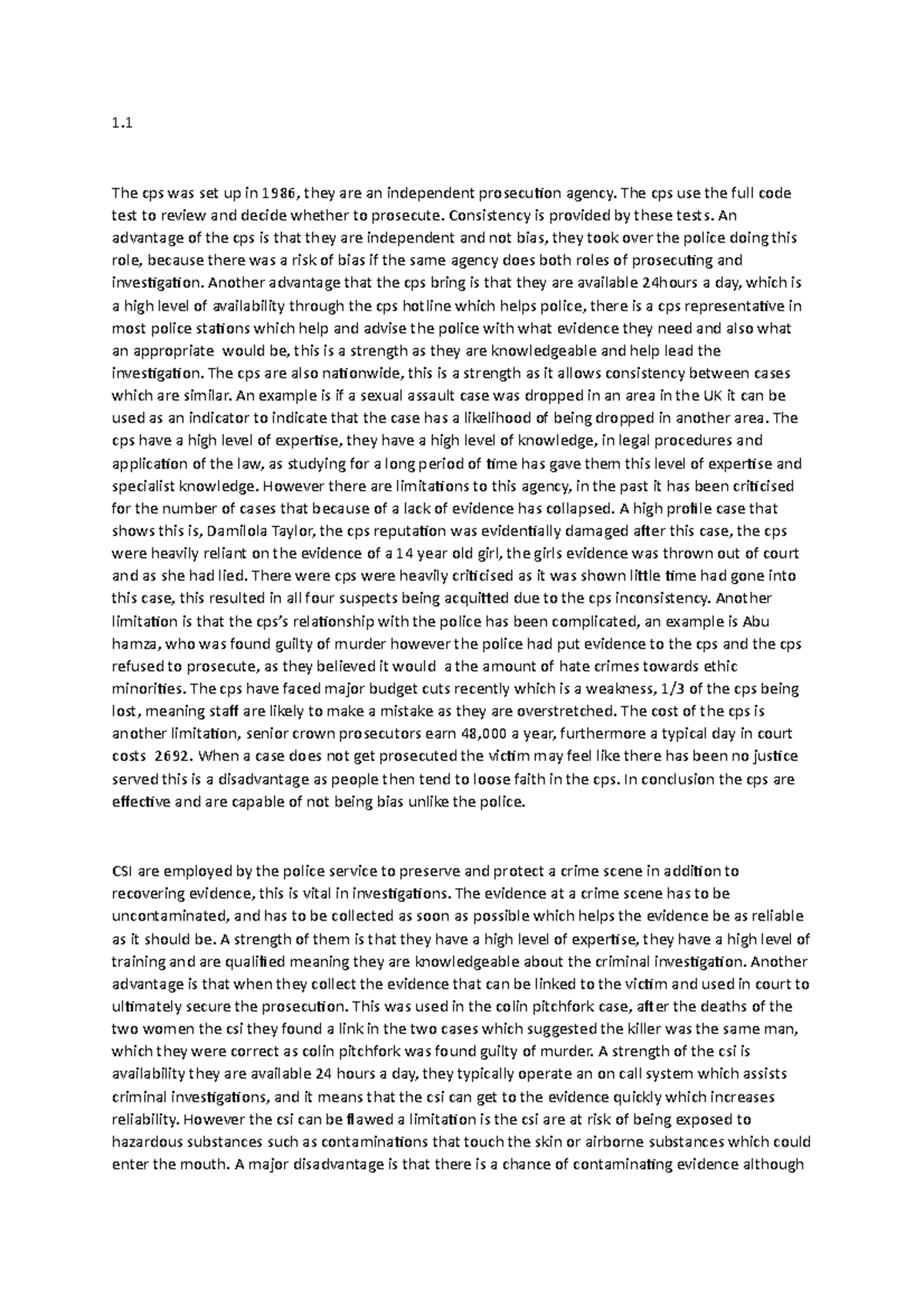 1 - 1.1 essay - 1. The cps was set up in 1986, they are an independent ...