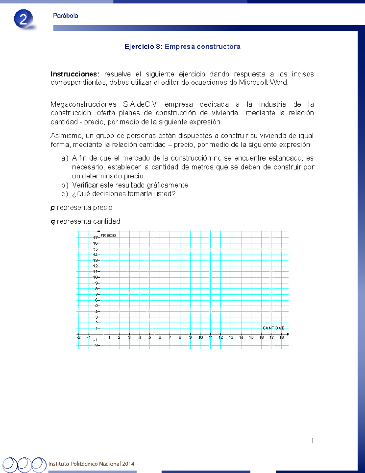 UT2 ejercicio 5 Ejercicio empresa constructora - Ejercicio 8: Empresa constructora Instrucciones ...