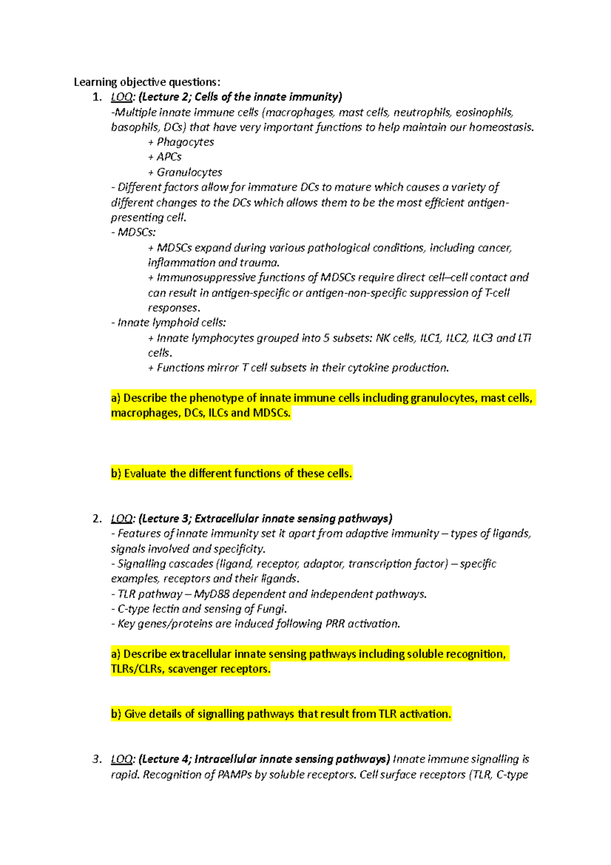 IMMU3102 Learning objective questions - Learning objective questions: 1. LOQ: (Lecture 2; Cells ...