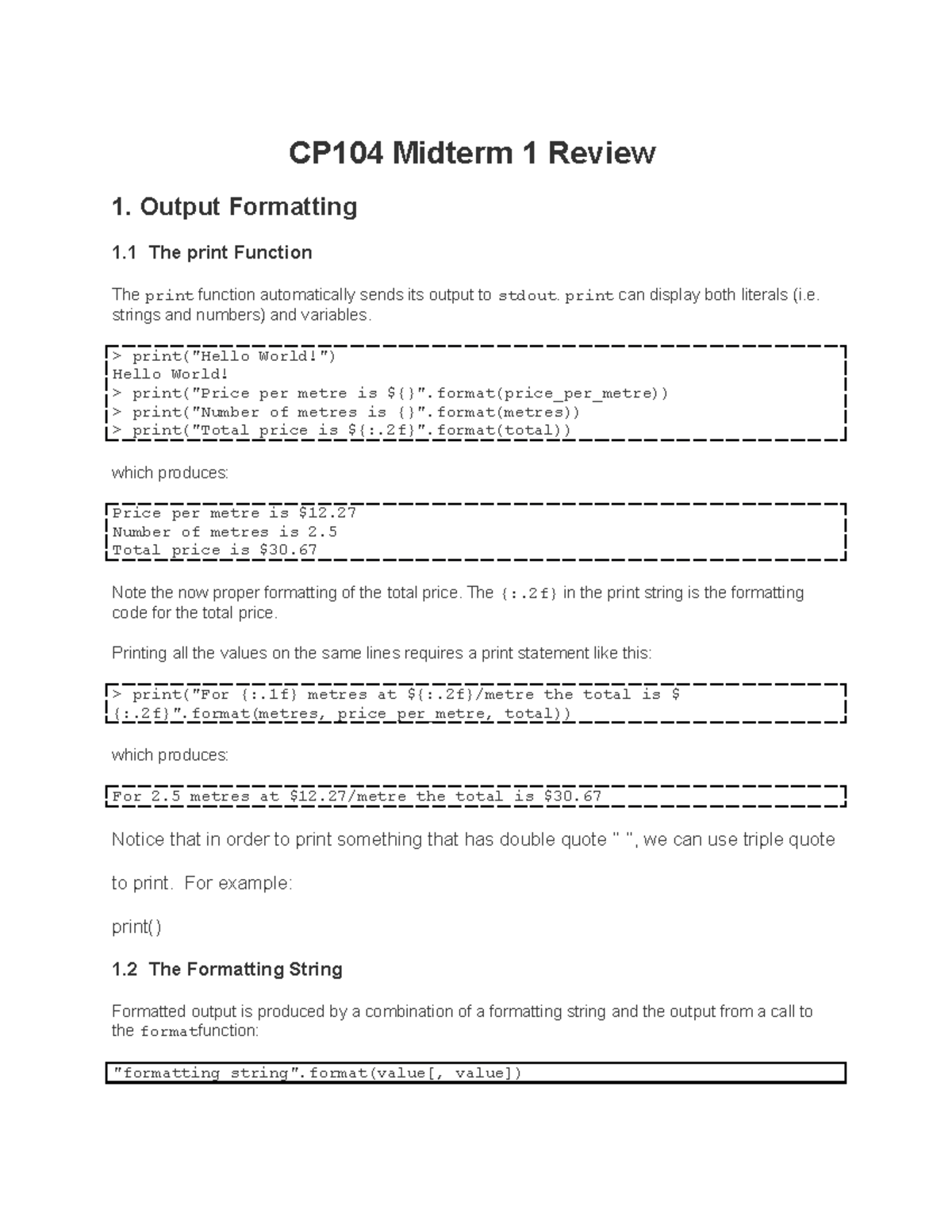 CP104 Midterm Review - CP104 Midterm 1 Review 1. Output Formatting 1 The print Function - Studocu