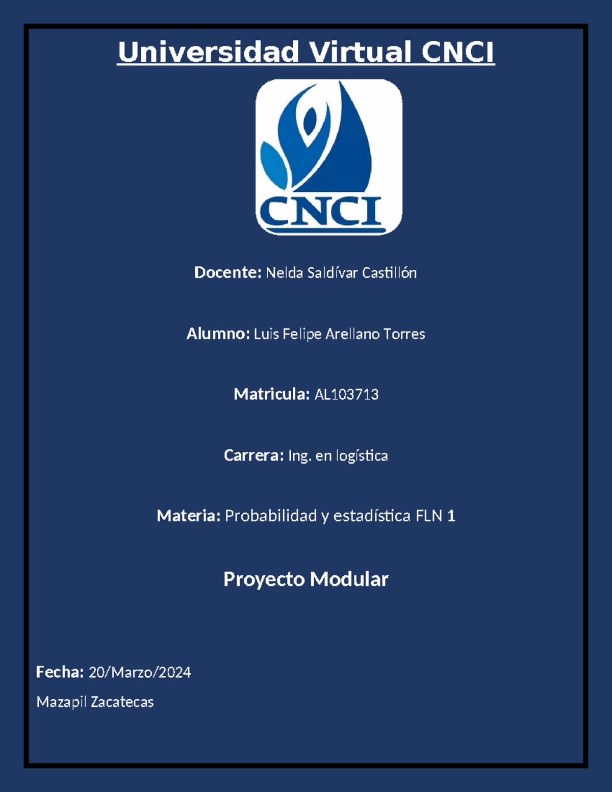 Universidad Virtual CNCI proyecto modular probabilidad y estadistica luis felipe - Universidad ...