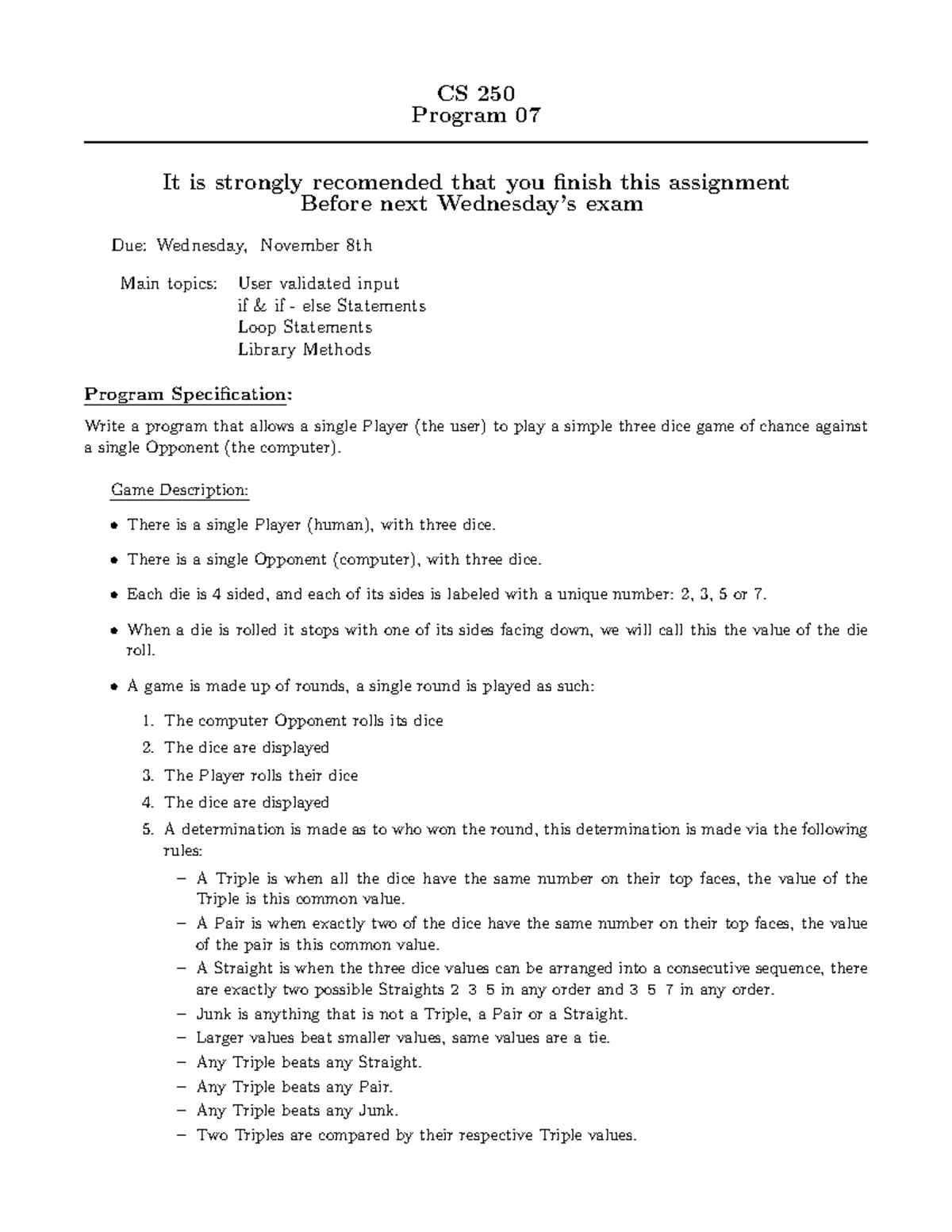 Program 07 - CS 250 Program 07 It is strongly recomended that you finish this assignment Before ...