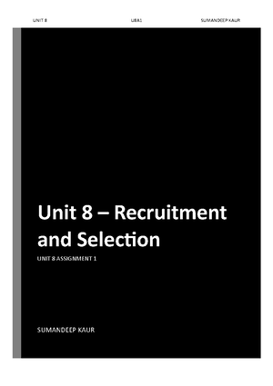 Unit 8 B & C Recruitment and Selection - Full Assignment - ####### 11/15/ Unit 8 – Assignment B ...