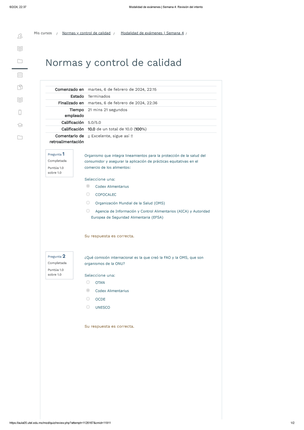 Exámenes Semana 4 Revisión del intento-Normas y control de calidad - 6/2/24, 22:37 Modalidad de ...