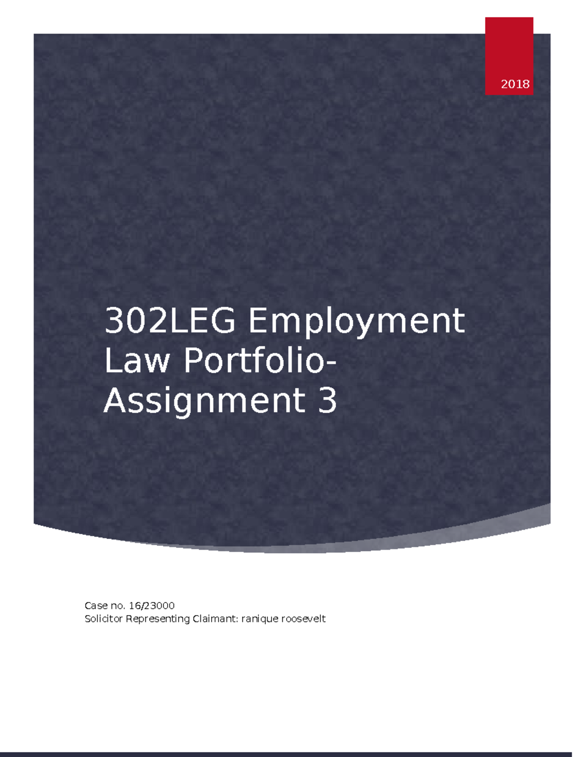Assignment 3 portfolio documents final - 302LEG Employment Law ...