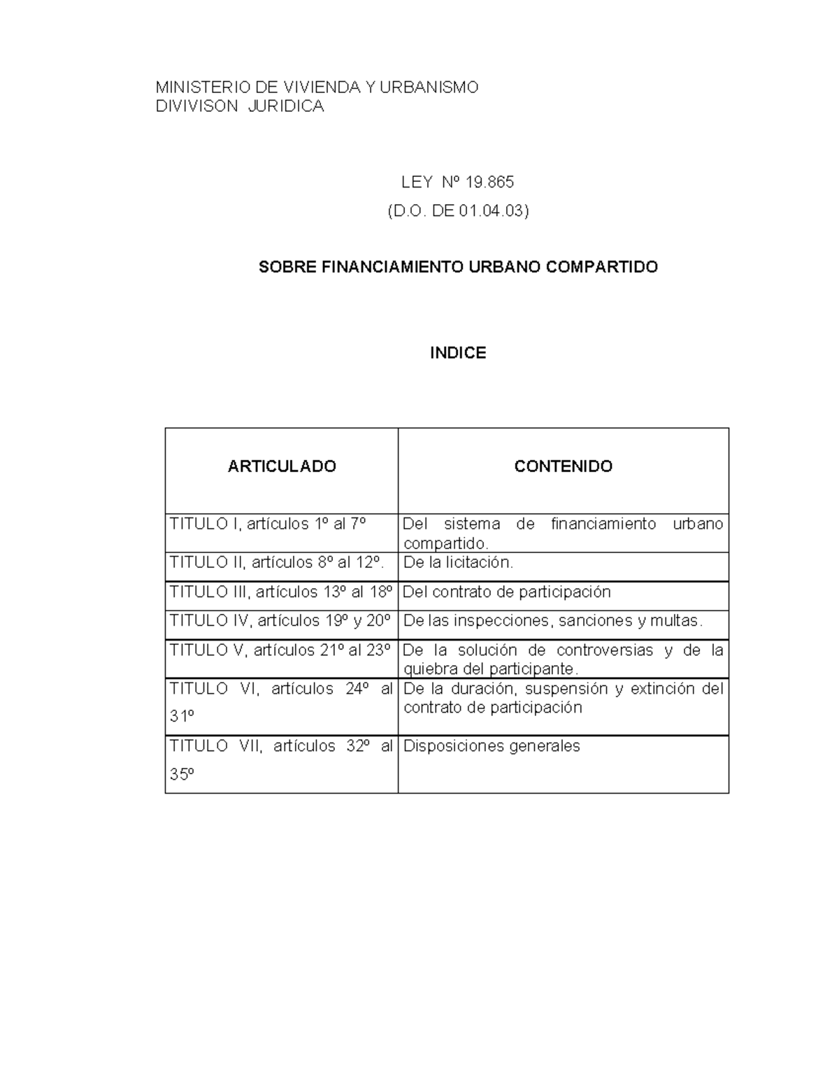 LEY-19865 financ urbano compartido - MINISTERIO DE VIVIENDA Y URBANISMO ...