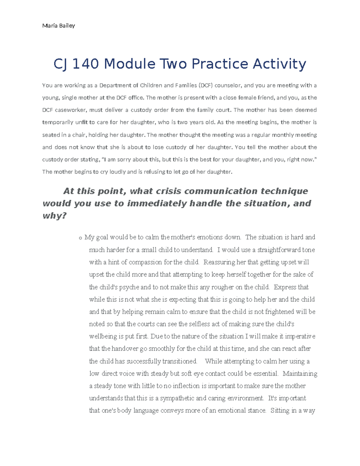 CJ 140 Module Two Practice Activity - The mother is present with a ...