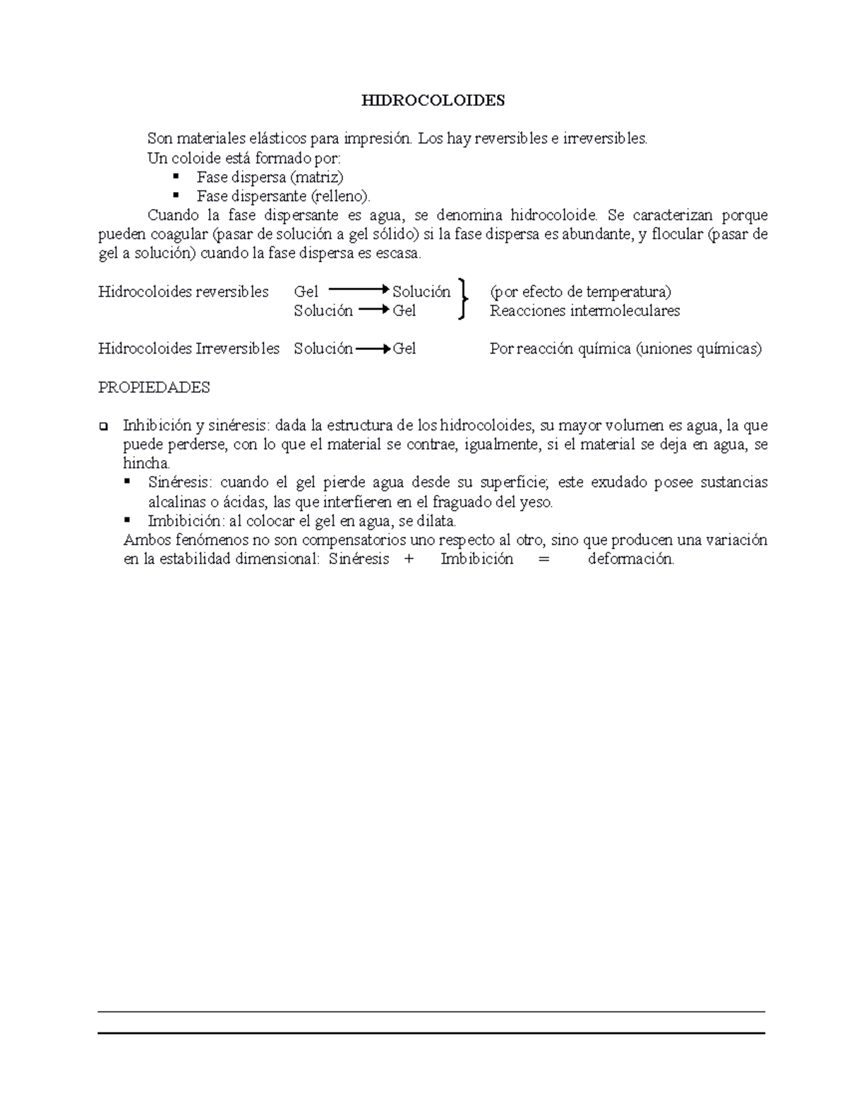 Hidrocoloides - HIDROCOLOIDES Son materiales elásticos para impresión ...