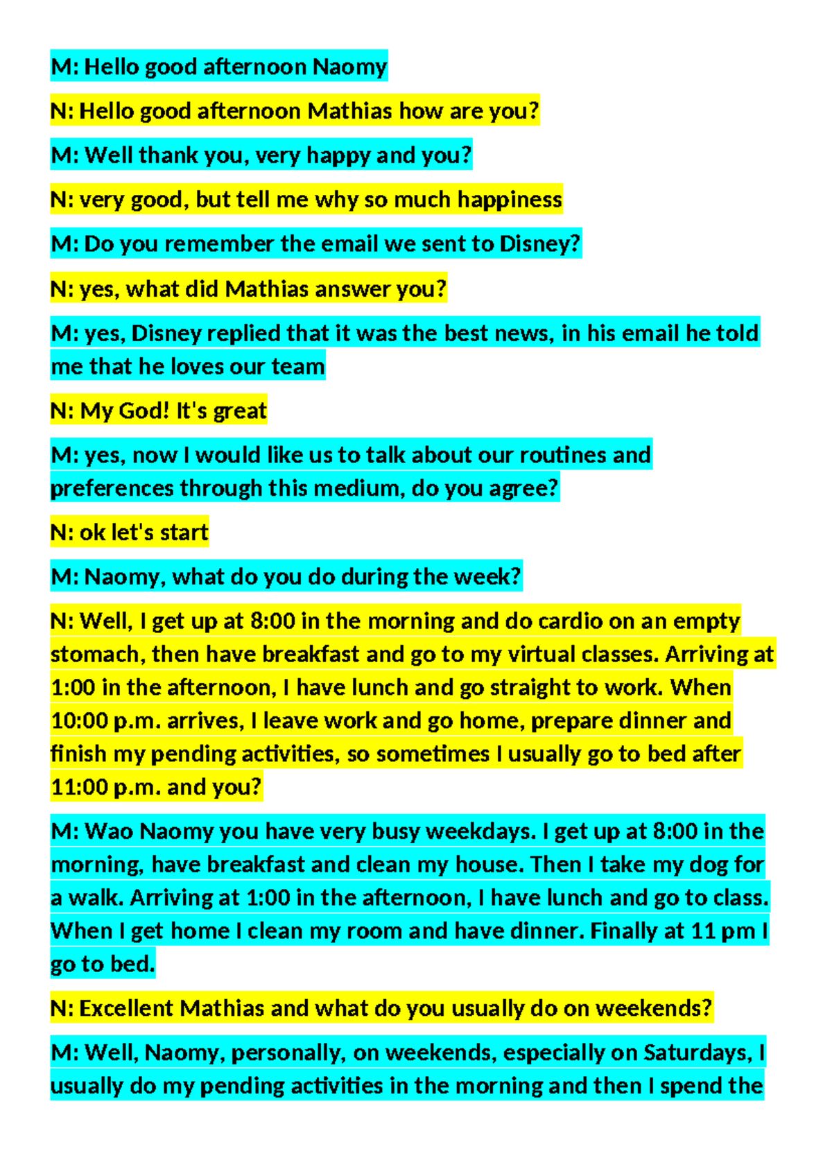 WEEK13 Dialogo - actividad 13 ingles i - M: Hello good afternoon Naomy ...