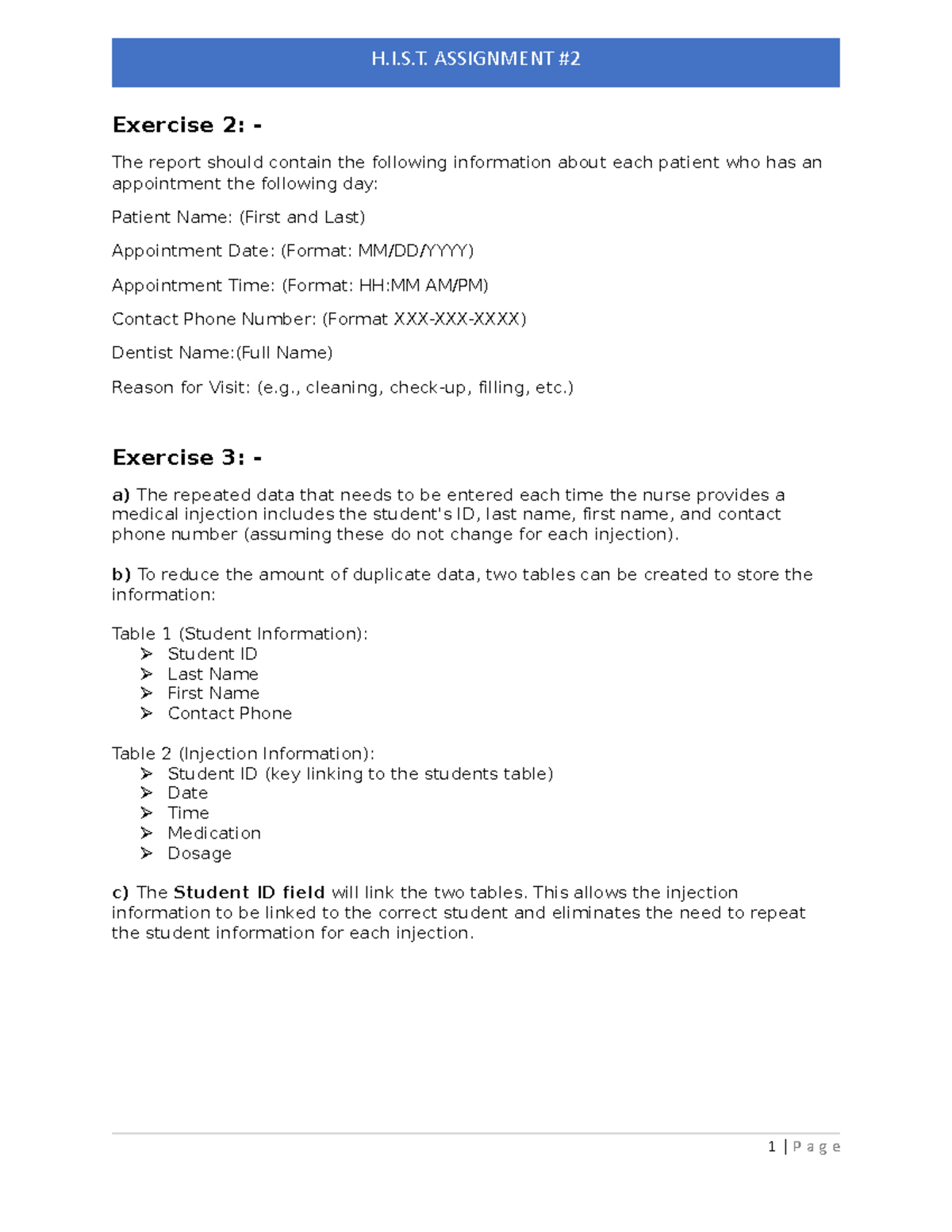 Assignment 2 - Exercise 2&3 - Exercise 2: - The report should contain the following information ...