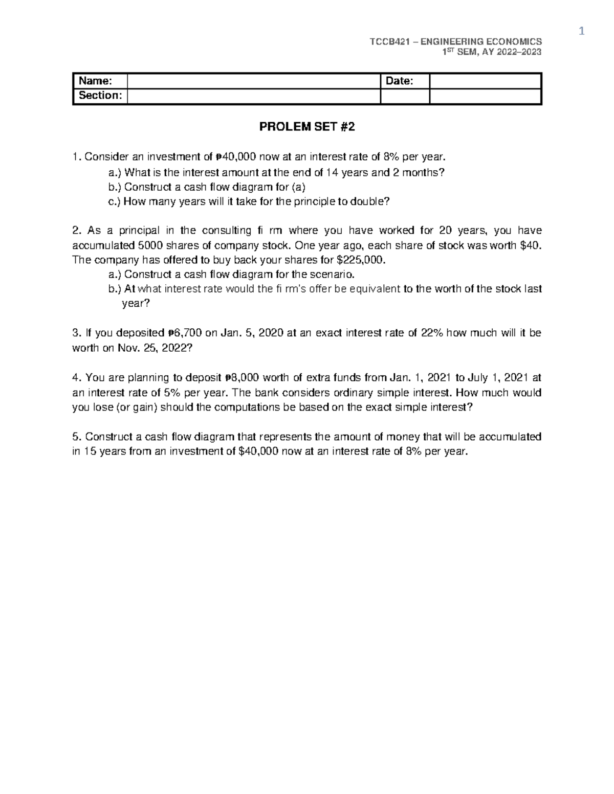 Problem Set #2 Engineering Economics - TCCB421 – ENGINEERING ECONOMICS 1 ST SEM, AY 2022– 2023 1 ...