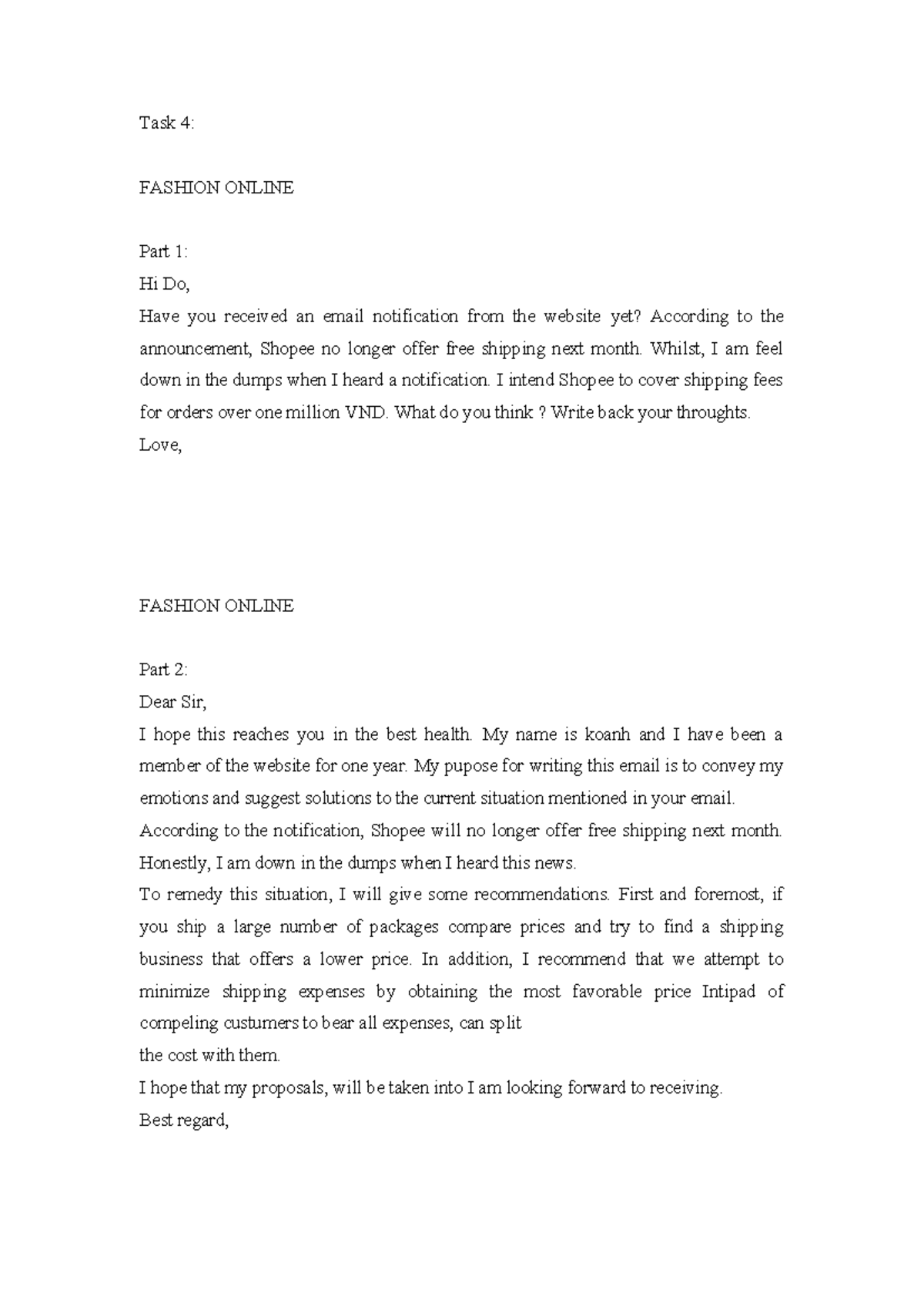 Task 4 - Summary Bài tập tiếng Anh - Task 4: FASHION ONLINE Part 1: Hi Do, Have you received an ...