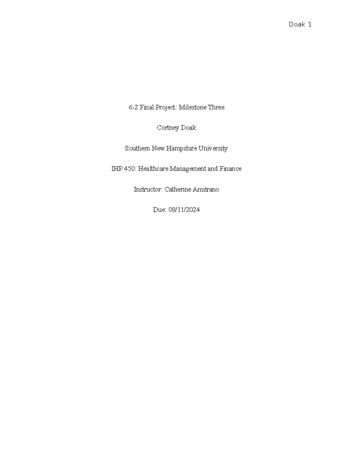 IHP 450 Milestone Three - 6-2 Final Project: Milestone Three Cortney Doak Southern New Hampshire ...