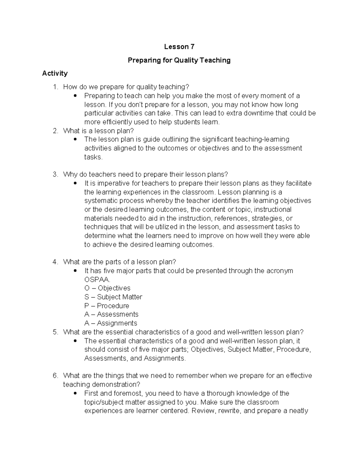 EDUC Lesson 7 - Lesson 7 Preparing for Quality Teaching Activity How do ...