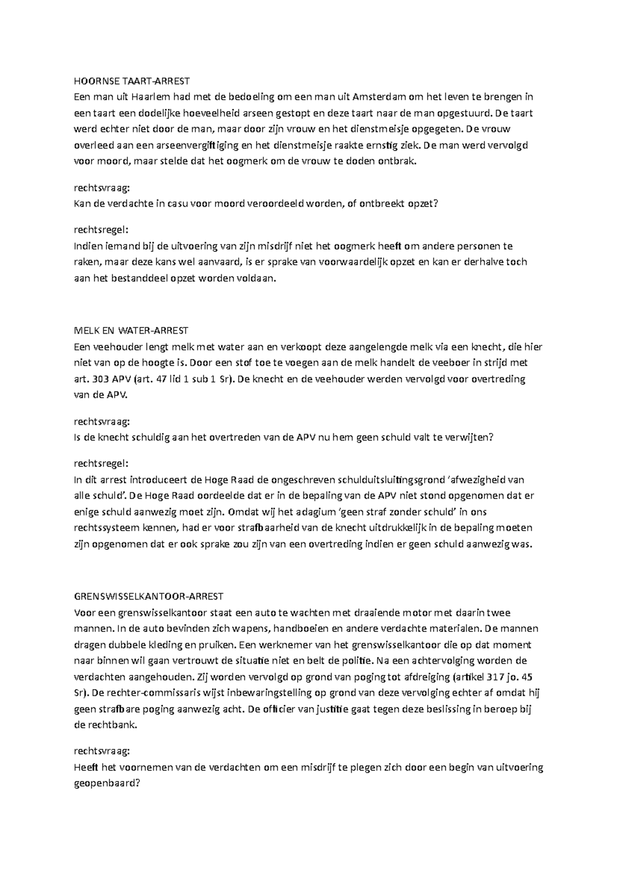 Arresten Strafrecht - HOORNSE TAART-ARREST Een man uit Haarlem had met ...