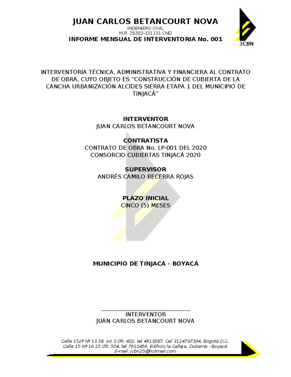 Informe Mensual DE Interventoria No 002 - INGENIERO CIVIL M. 25202 ...