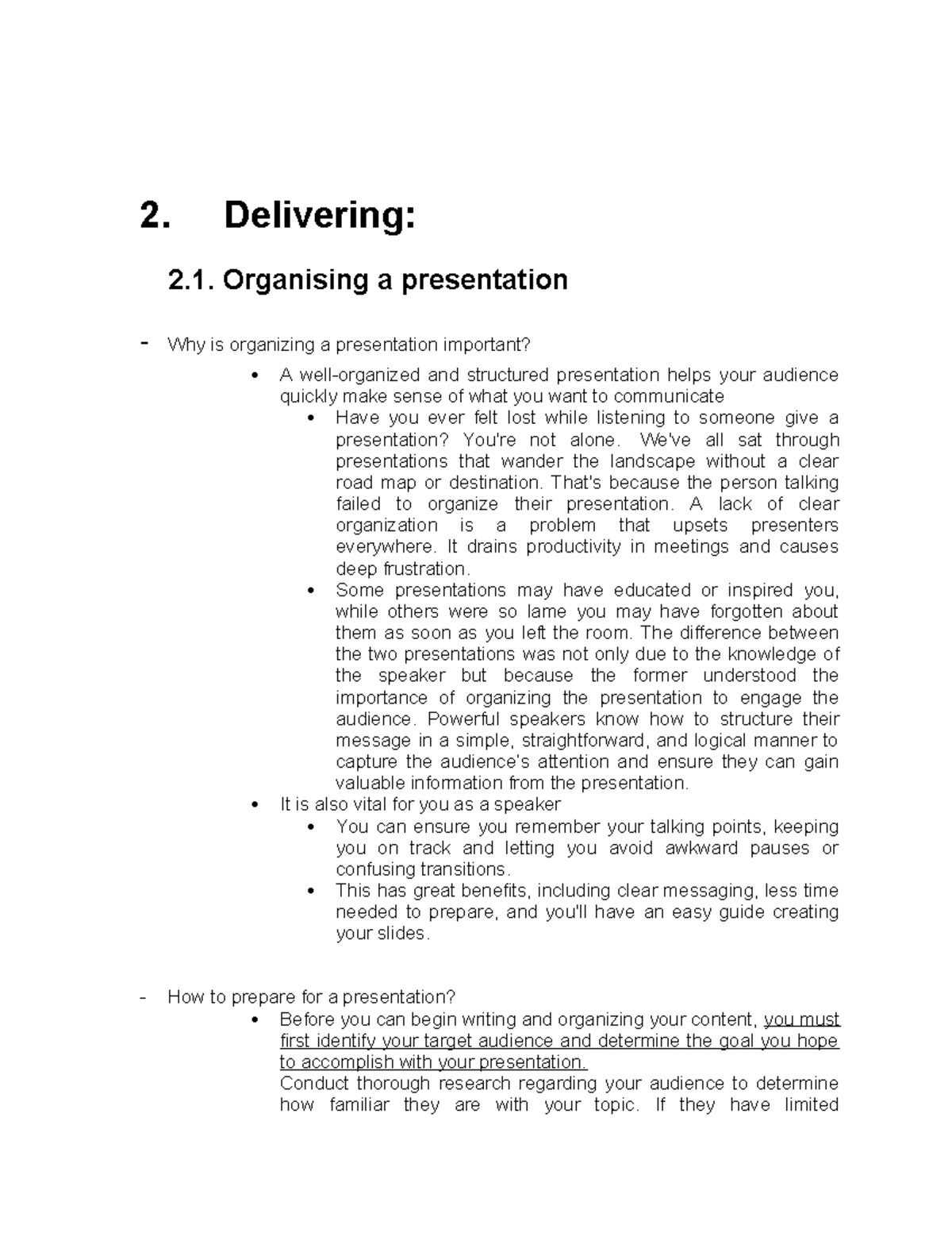 Presentation - 2. Delivering: 2. Organising a presentation - Why is ...